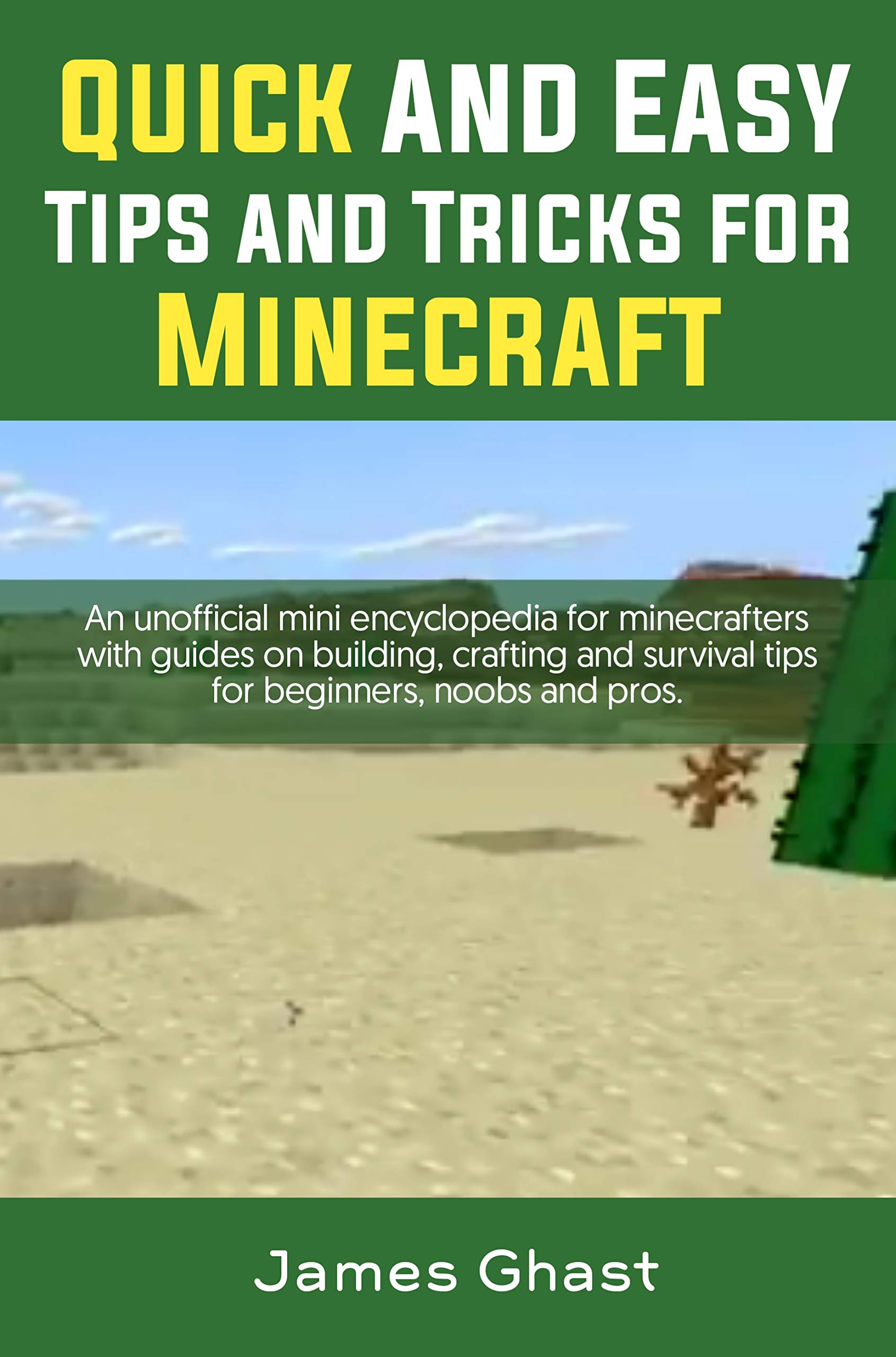 Quick and Easy tips and tricks for Minecraft: An unofficial mini ...