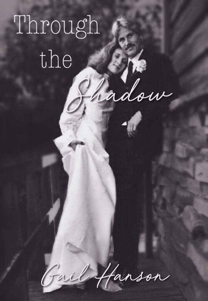 Through the Shadow by Gail Hanson | Goodreads