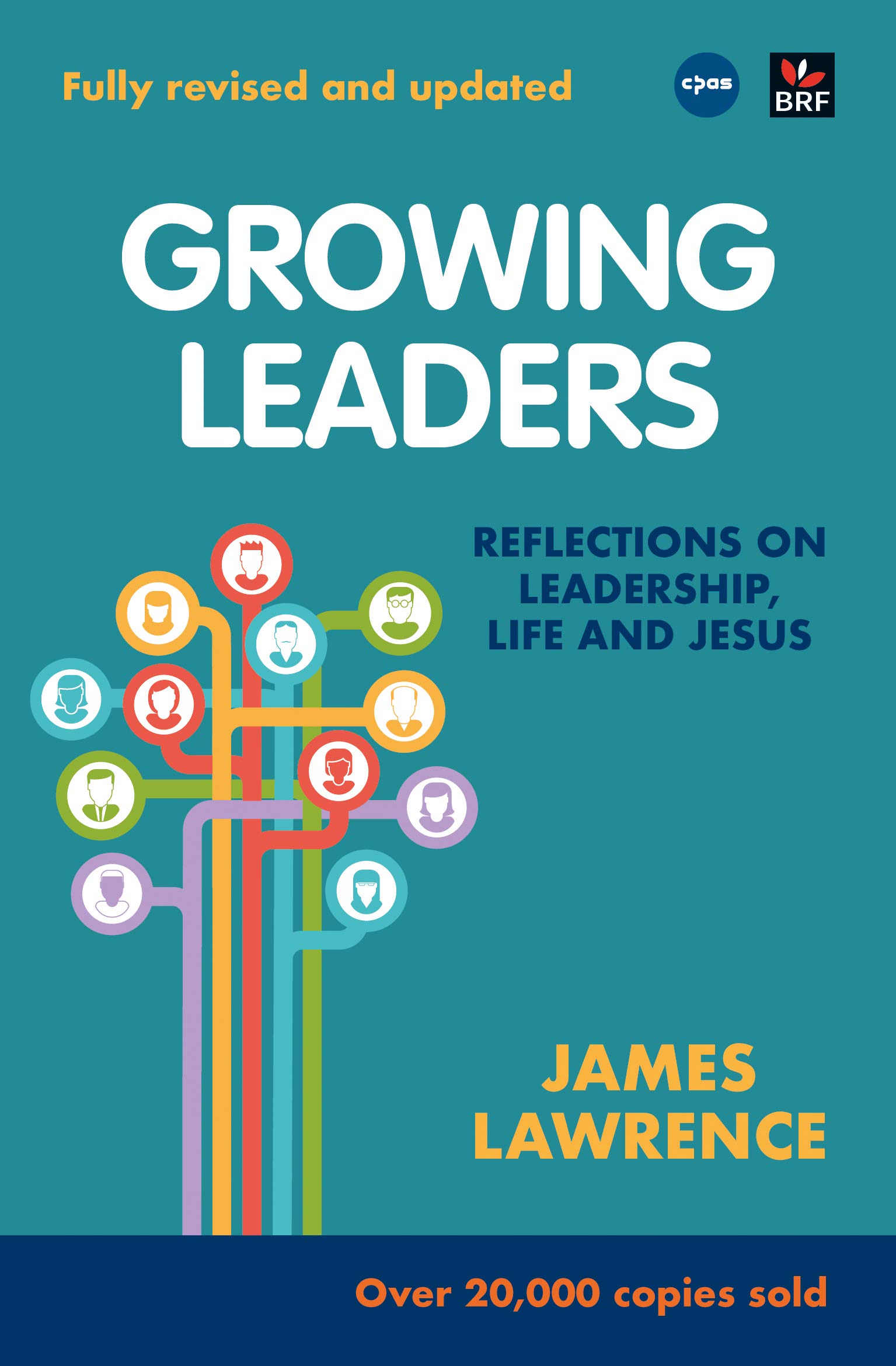 Growing Leaders: Reflections on leadership, life and Jesus by James ...