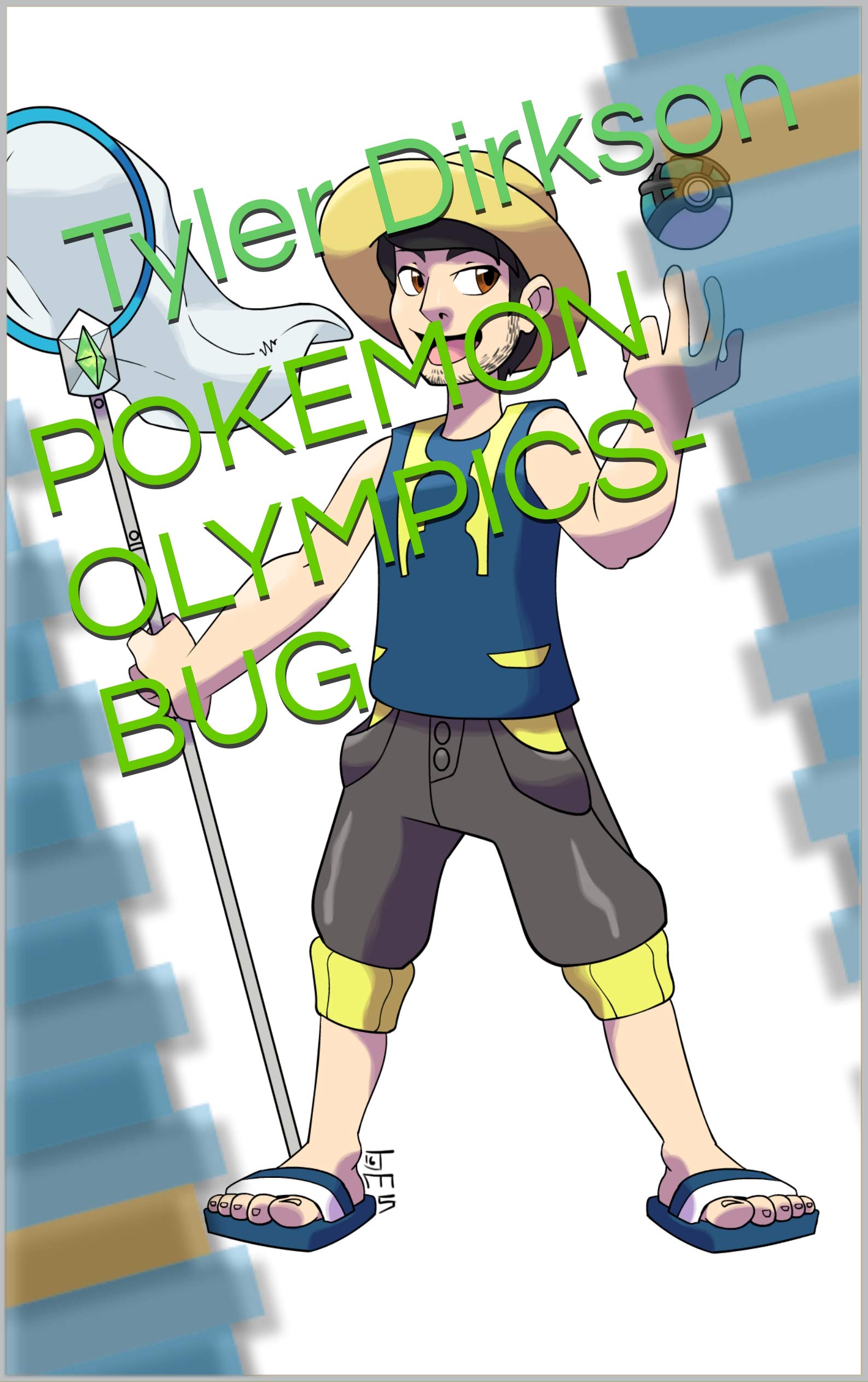 POKEMON OLYMPICS- BUG by Tyler Dirkson | Goodreads