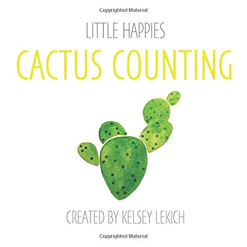 Cactus Counting (Little Happies) by Kelsey Lekich | Goodreads