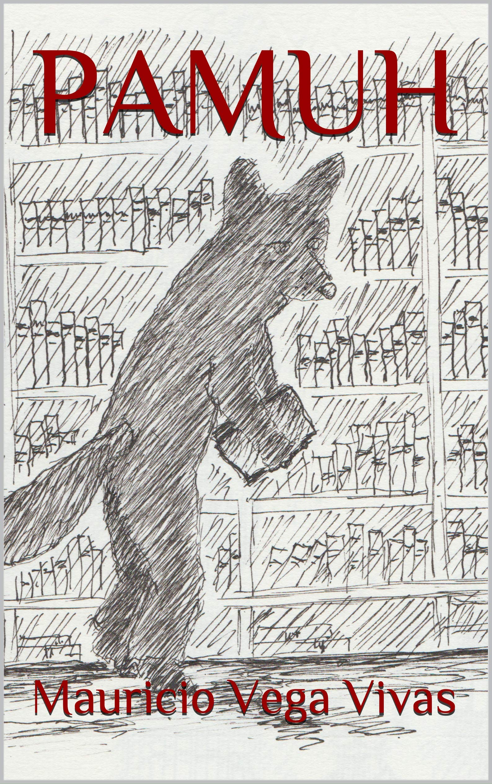 PAMUH (Spanish Edition) by Mauricio Vega Vivas | Goodreads