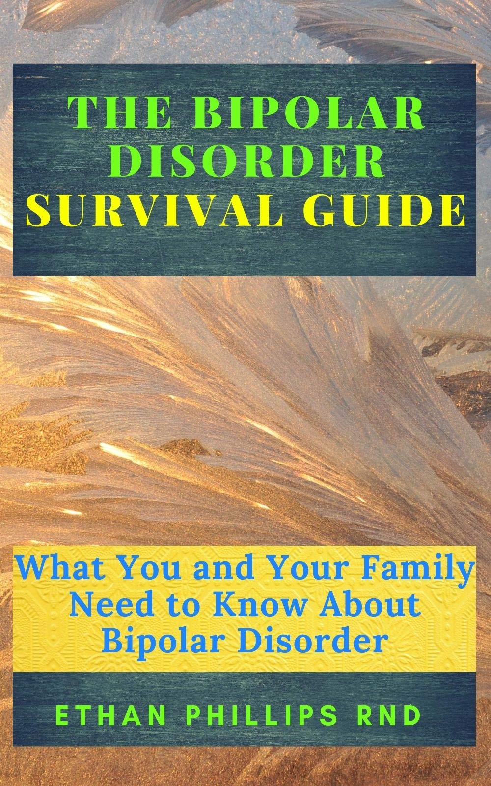 BIPOLAR DISORDER: What You And Your Family Need To Know About Bipolar ...