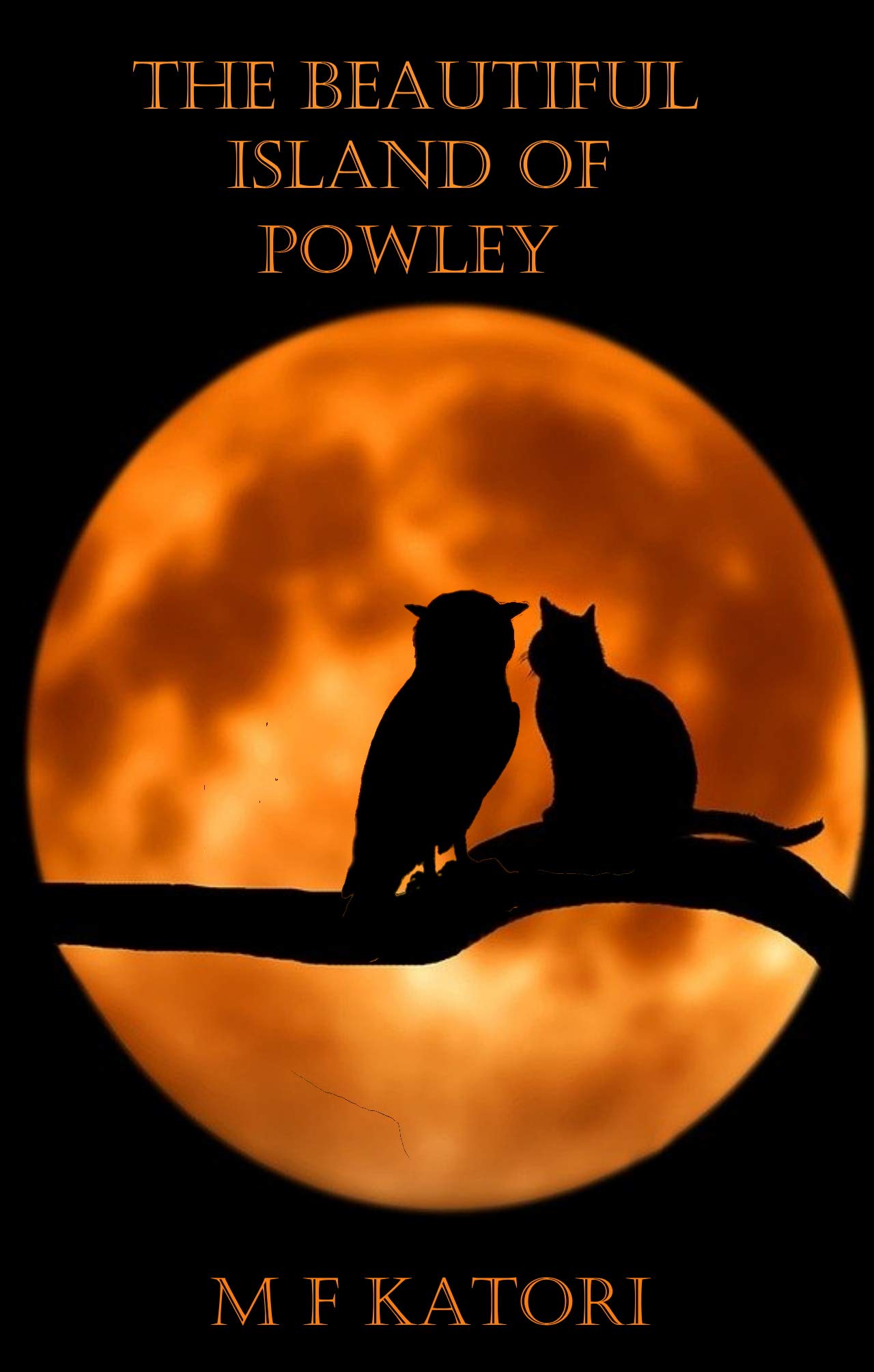 The Beautiful Island of Powley: A children's nonsense adventure picture ...