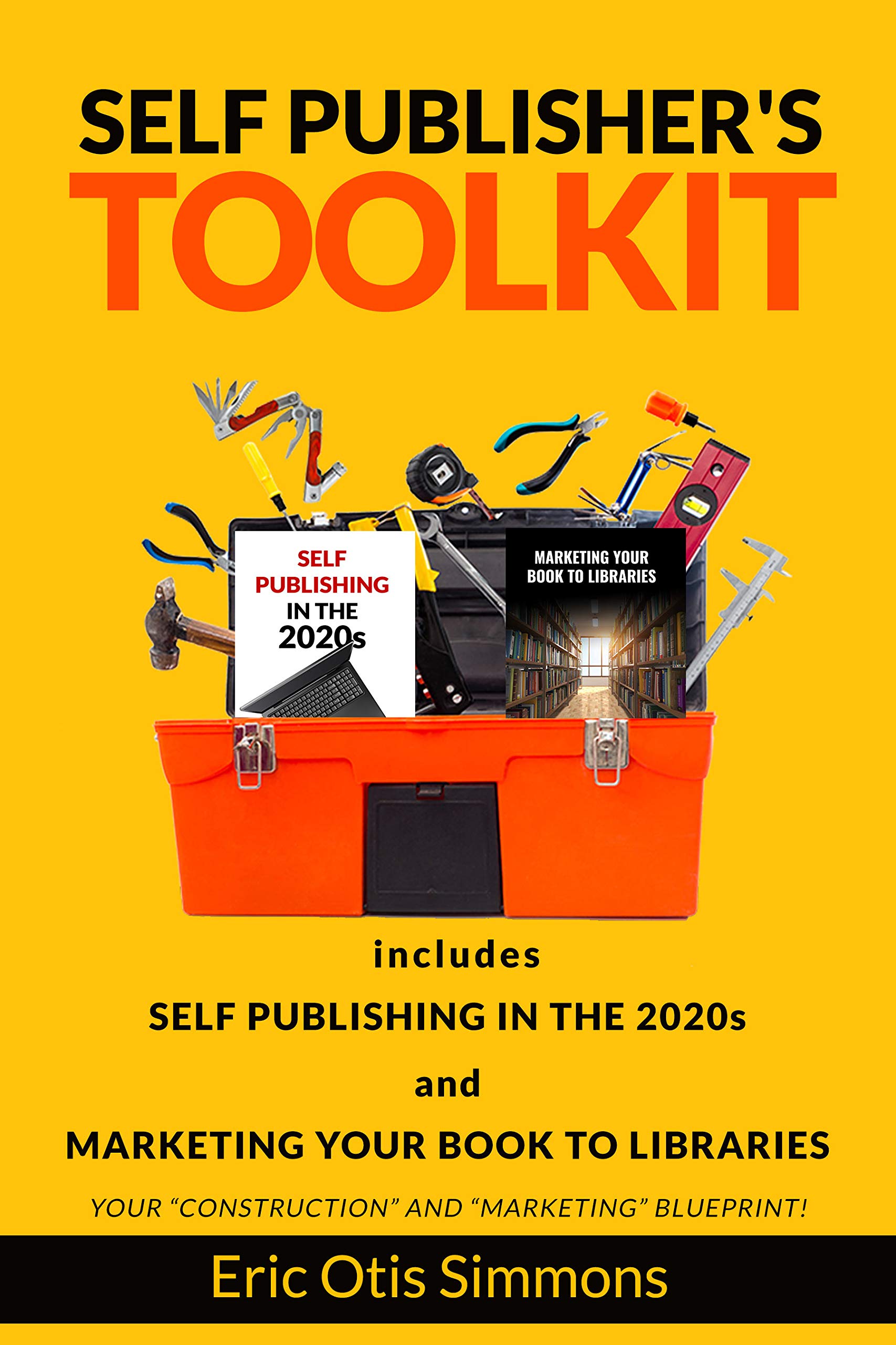 Self Publisher s Toolkit Includes Self Publishing In The 2020s And self-publisher-s-toolkit-includes-self-publishing-in-the-2020s-and