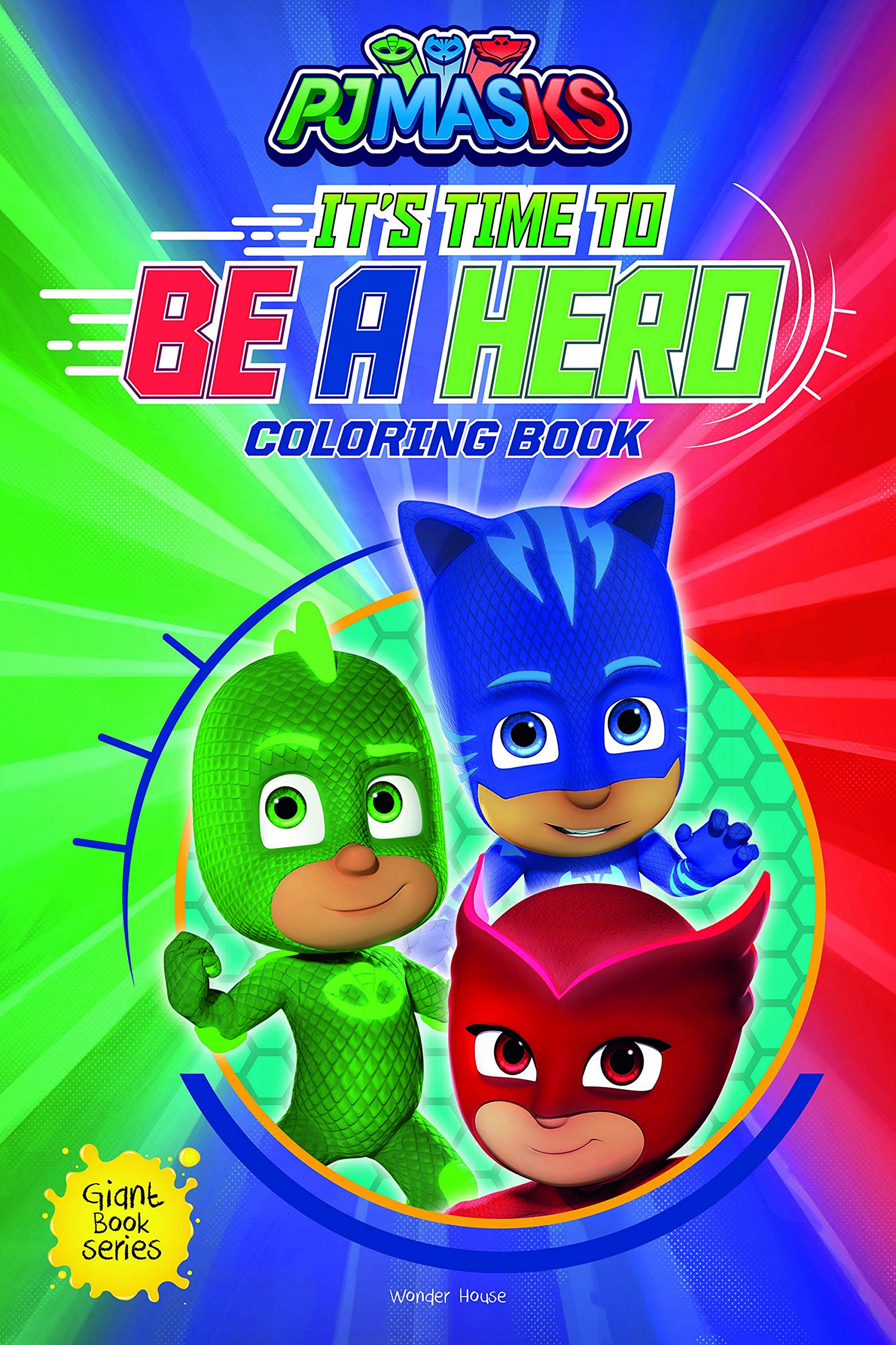 Its Time to be a Hero: PJ Masks - Giant Coloring Book For Childre by ...