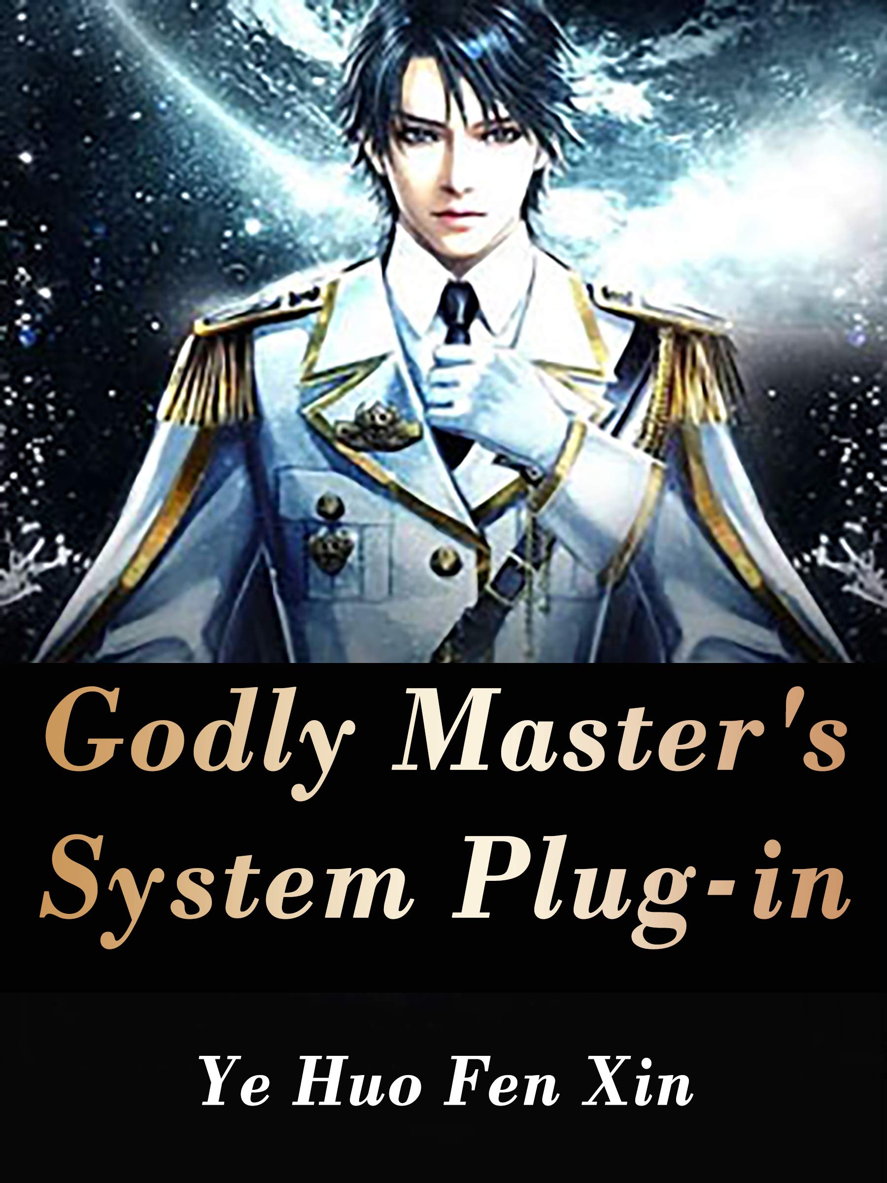 Godly Master's System Plug-in: Volume 1 by Ye HuoFenXin | Goodreads
