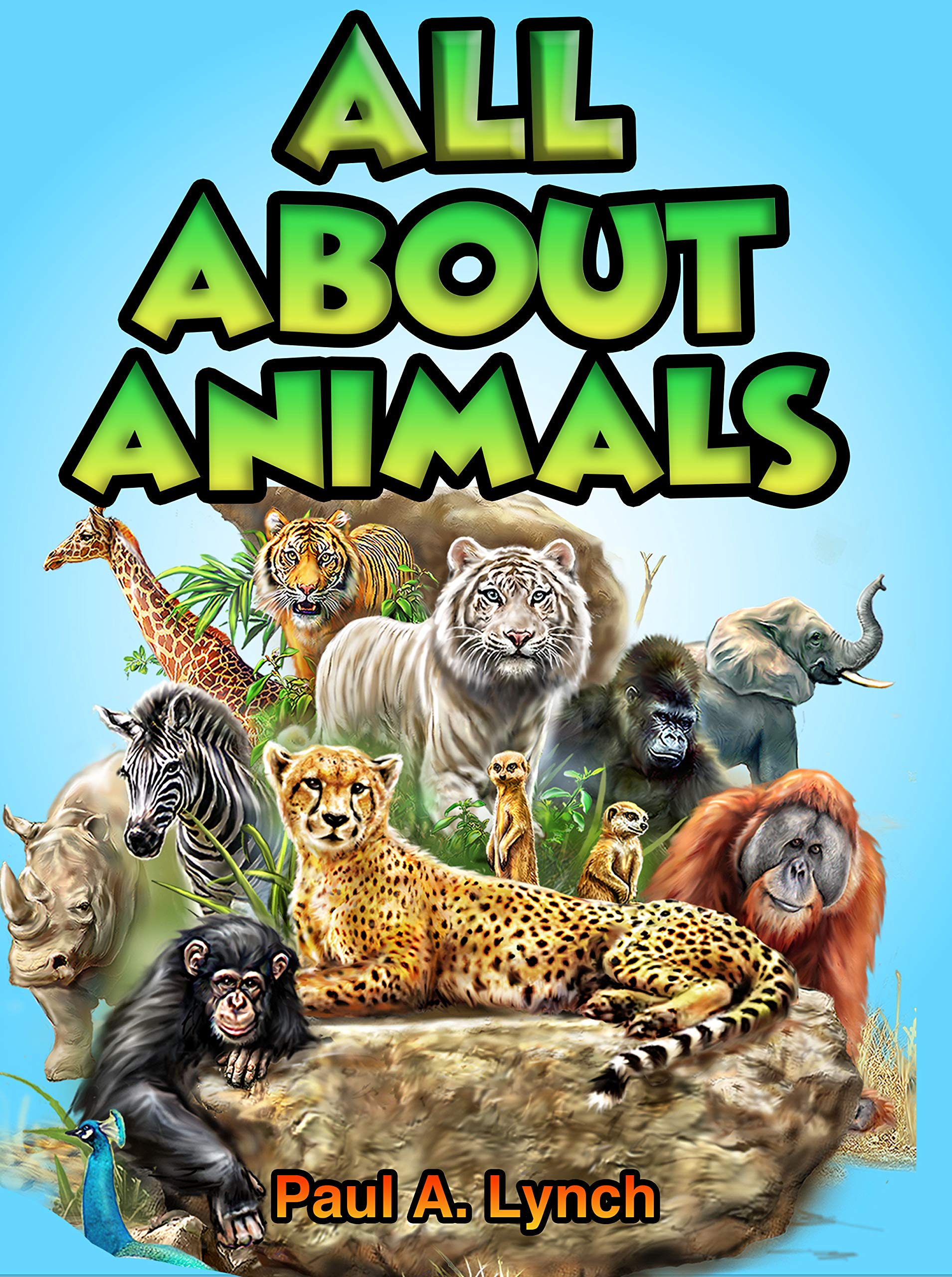 All About Animals by Paul Lynch | Goodreads