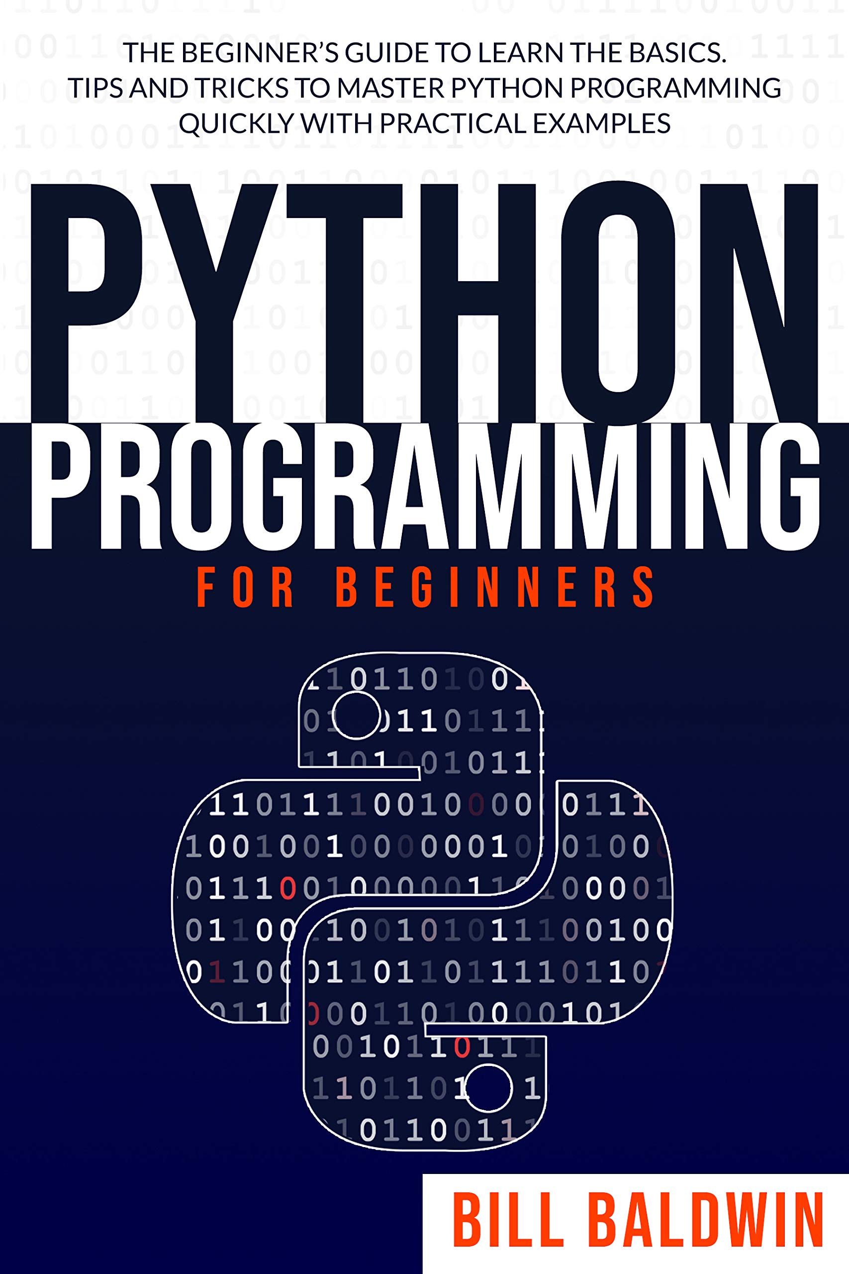 PYTHON PROGRAMMING FOR BEGINNERS The Beginner s Guide To Learn The
