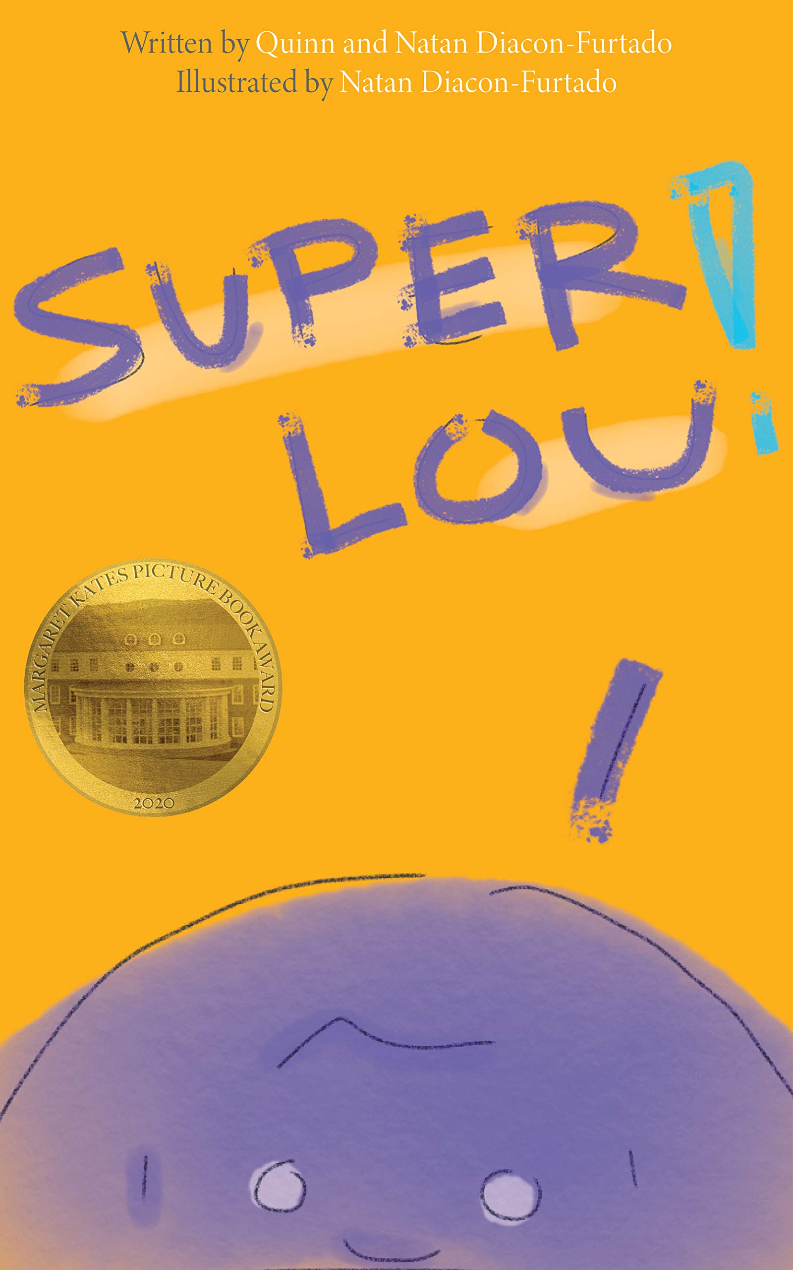 Super Lou! by Quinn Diacon-Furtado | Goodreads