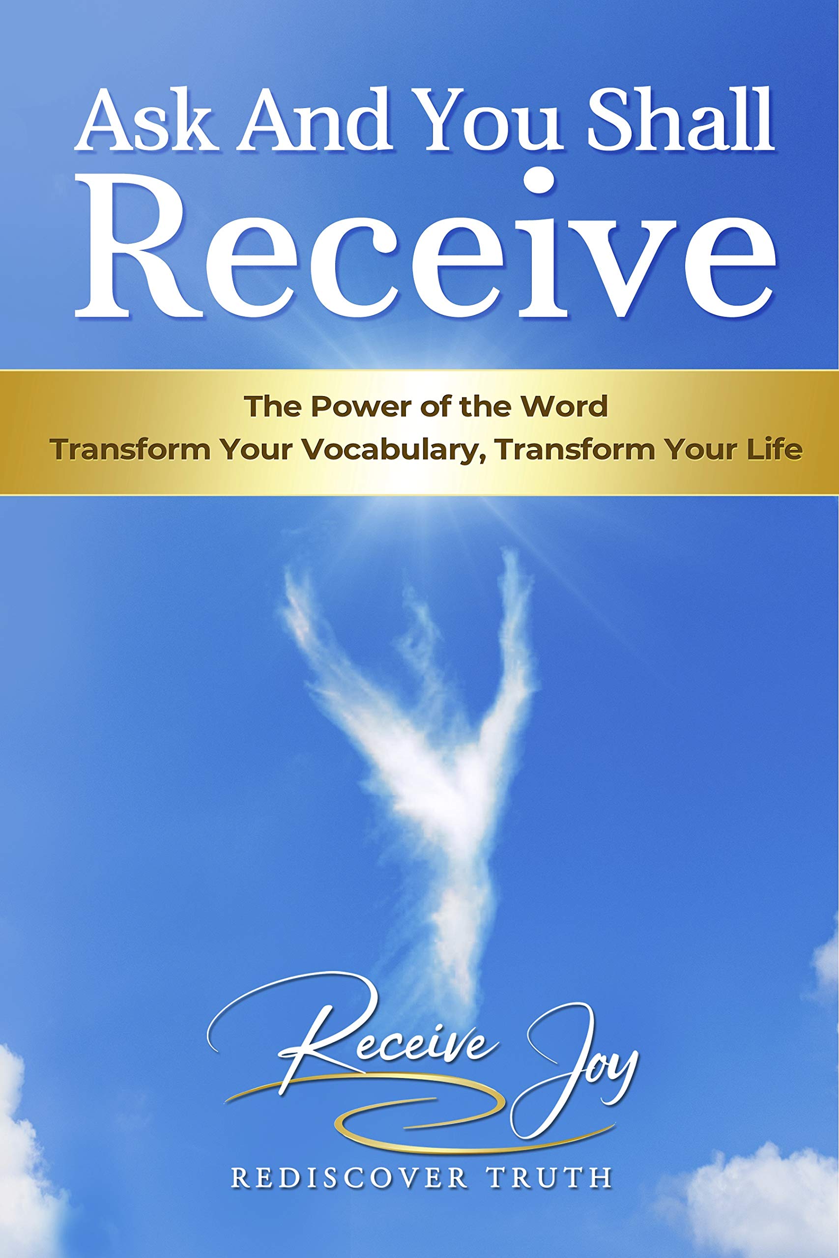 Ask And You Shall Receive by Receive Joy | Goodreads
