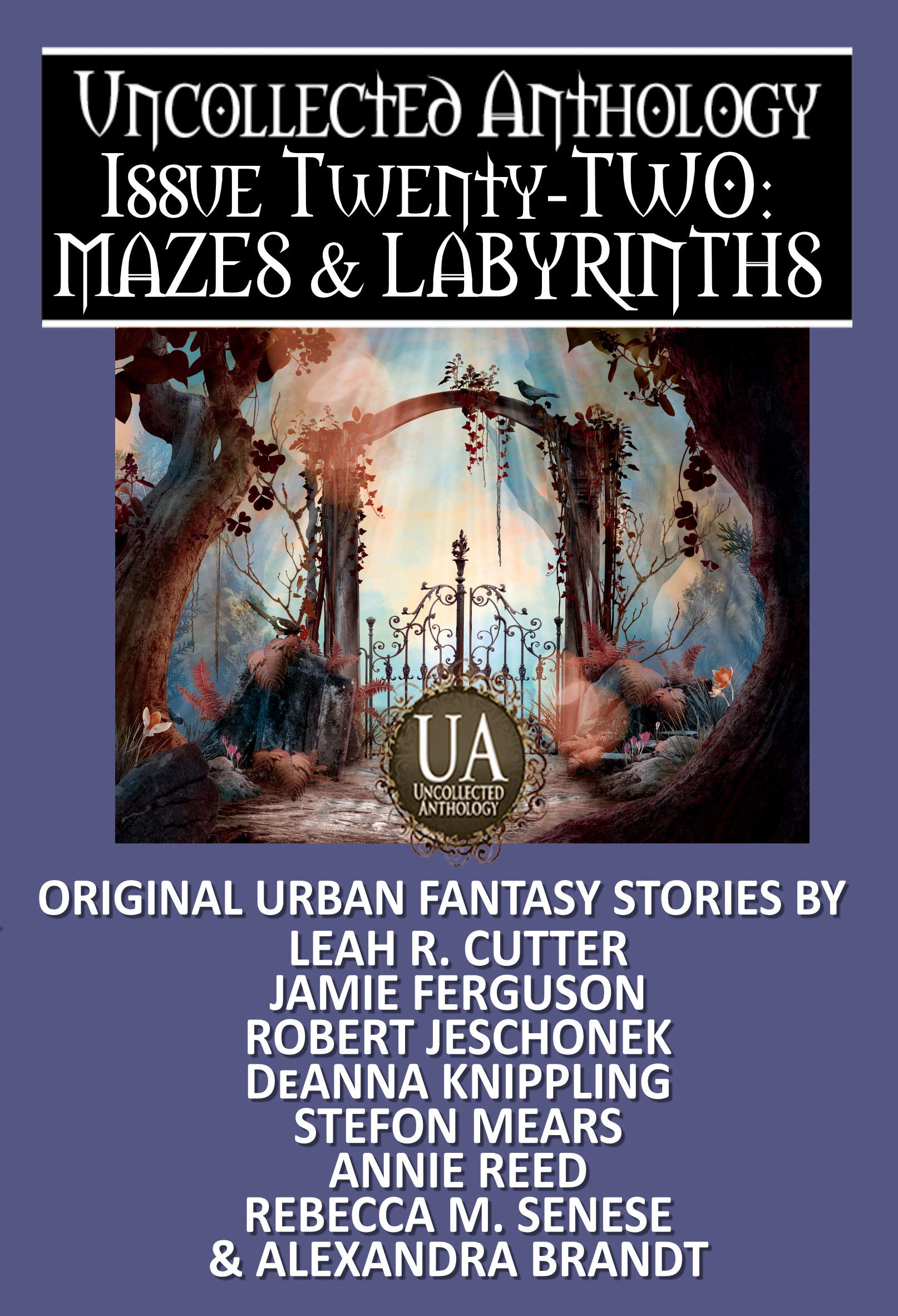 Mazes & Labyrinths: A Collected Uncollected Anthology by Alexandra ...