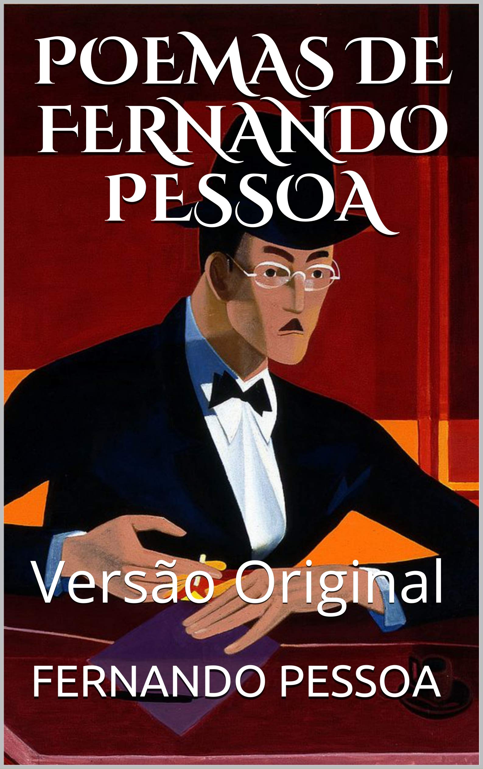POEMAS DE FERNANDO PESSOA: Versão Original (Poesias Eternas) by ...