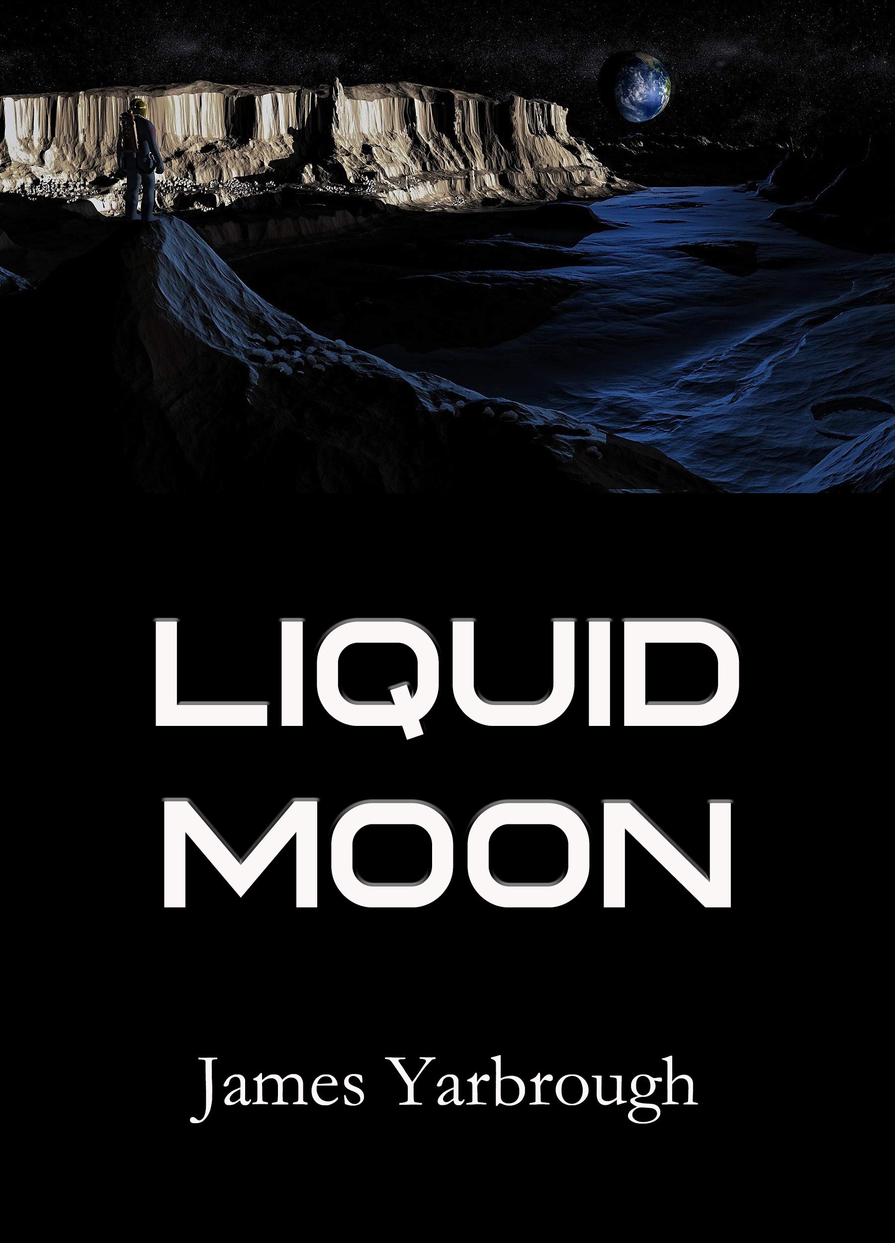 Liquid Moon by James Yarbrough | Goodreads