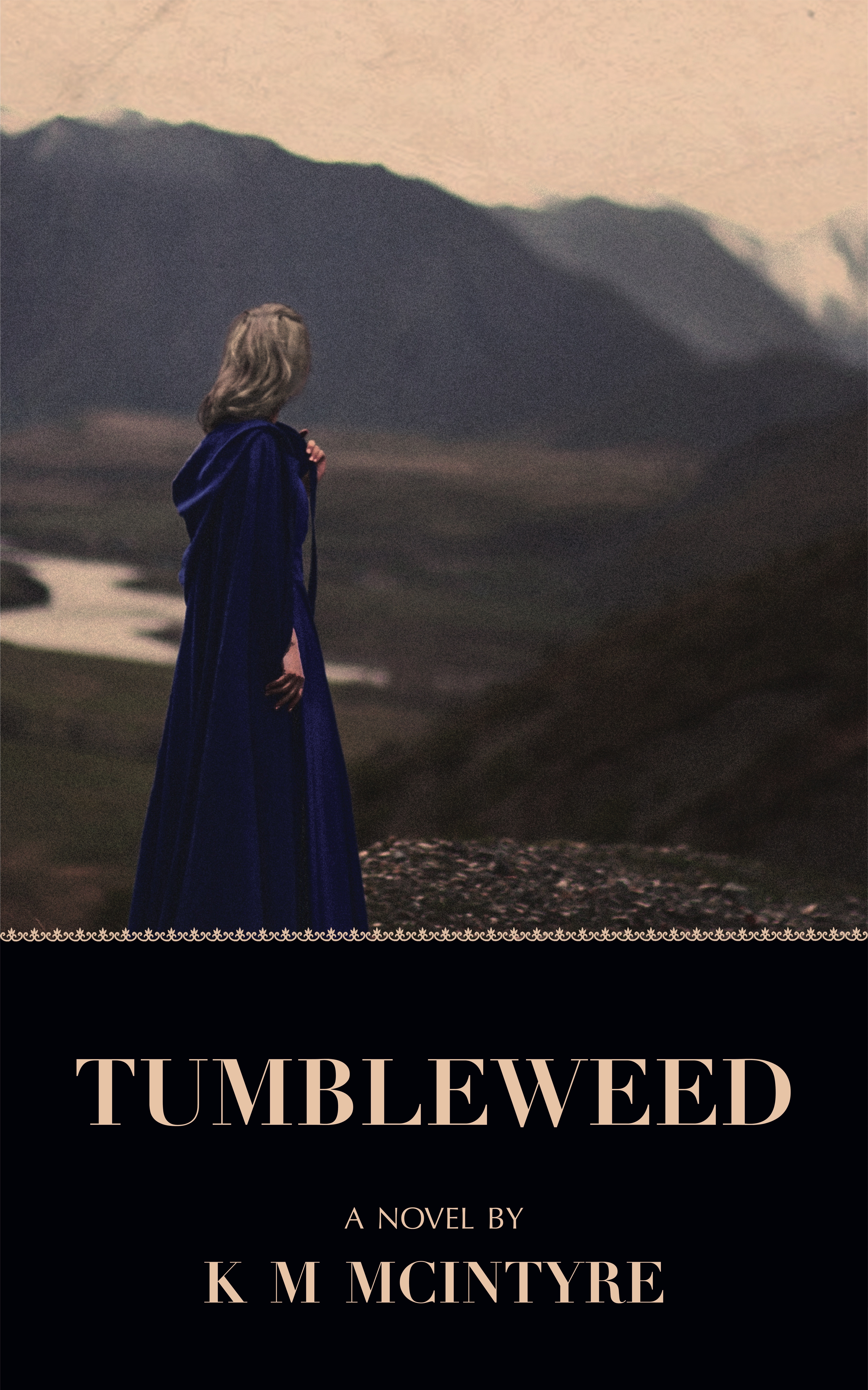Tumbleweed by K M McIntyre | Goodreads
