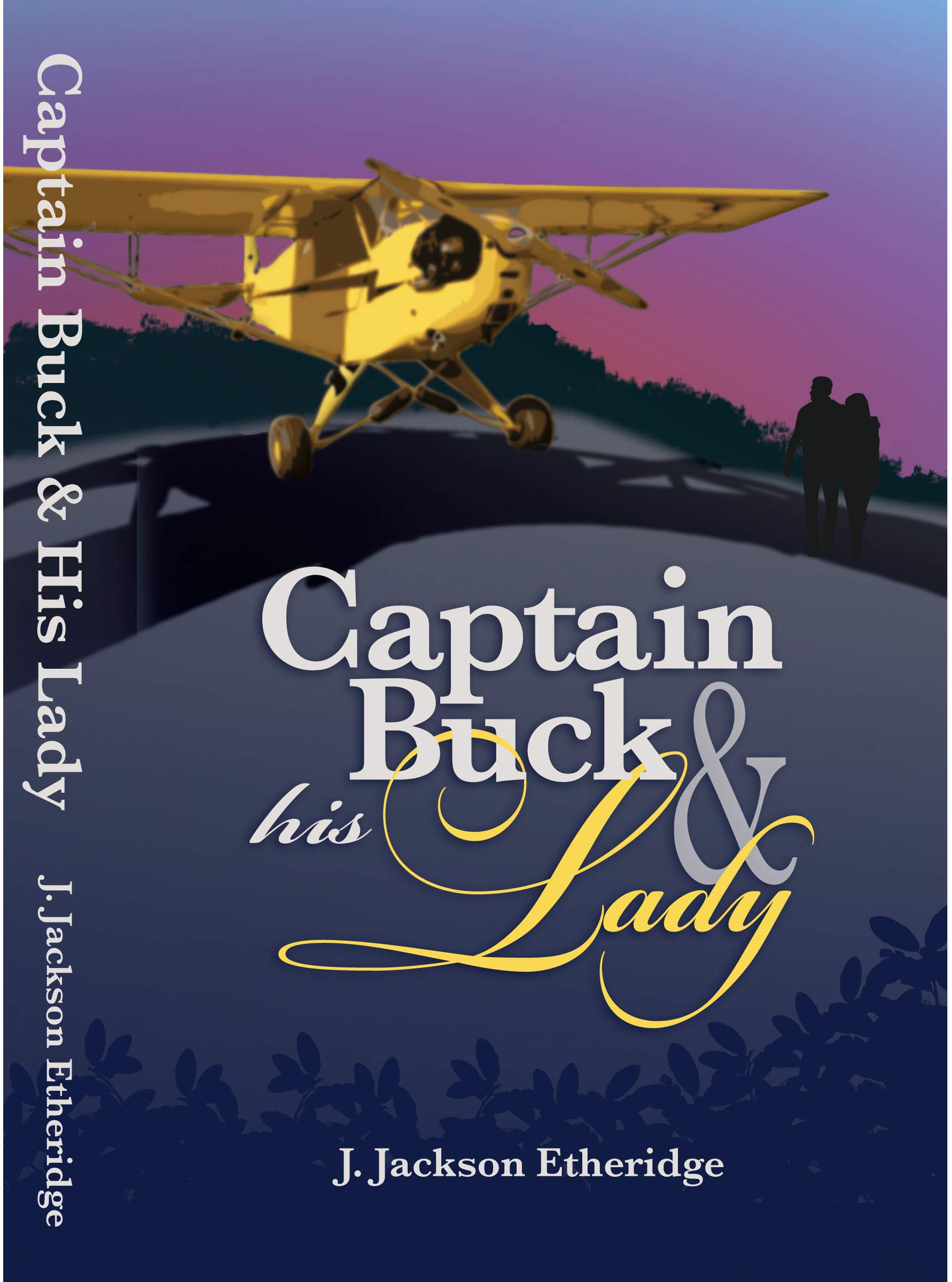 Captain Buck and His Lady by J. Jackson Ethridge | Goodreads
