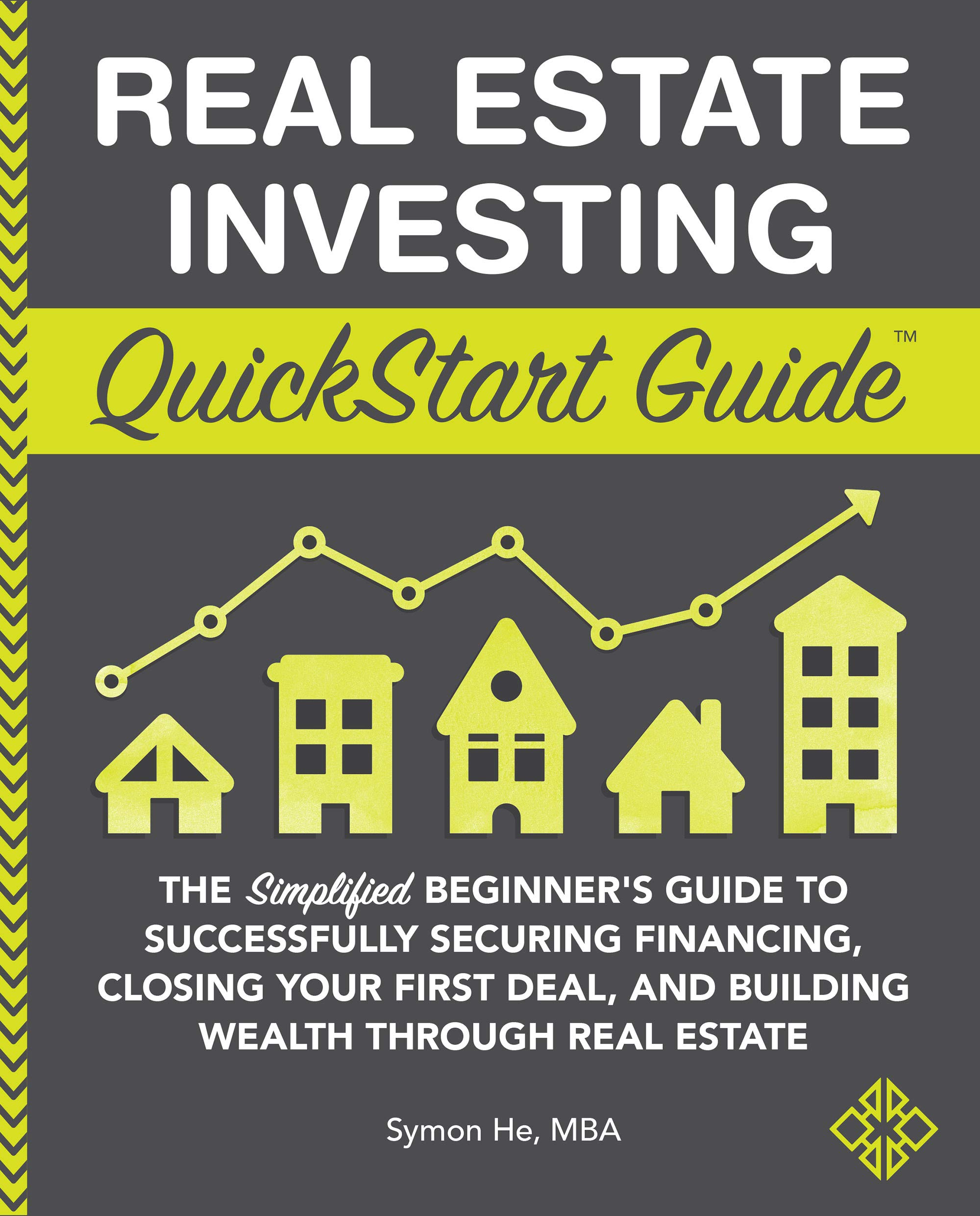 Real Estate Investing QuickStart Guide: The Simplified Beginner’s Guide ...