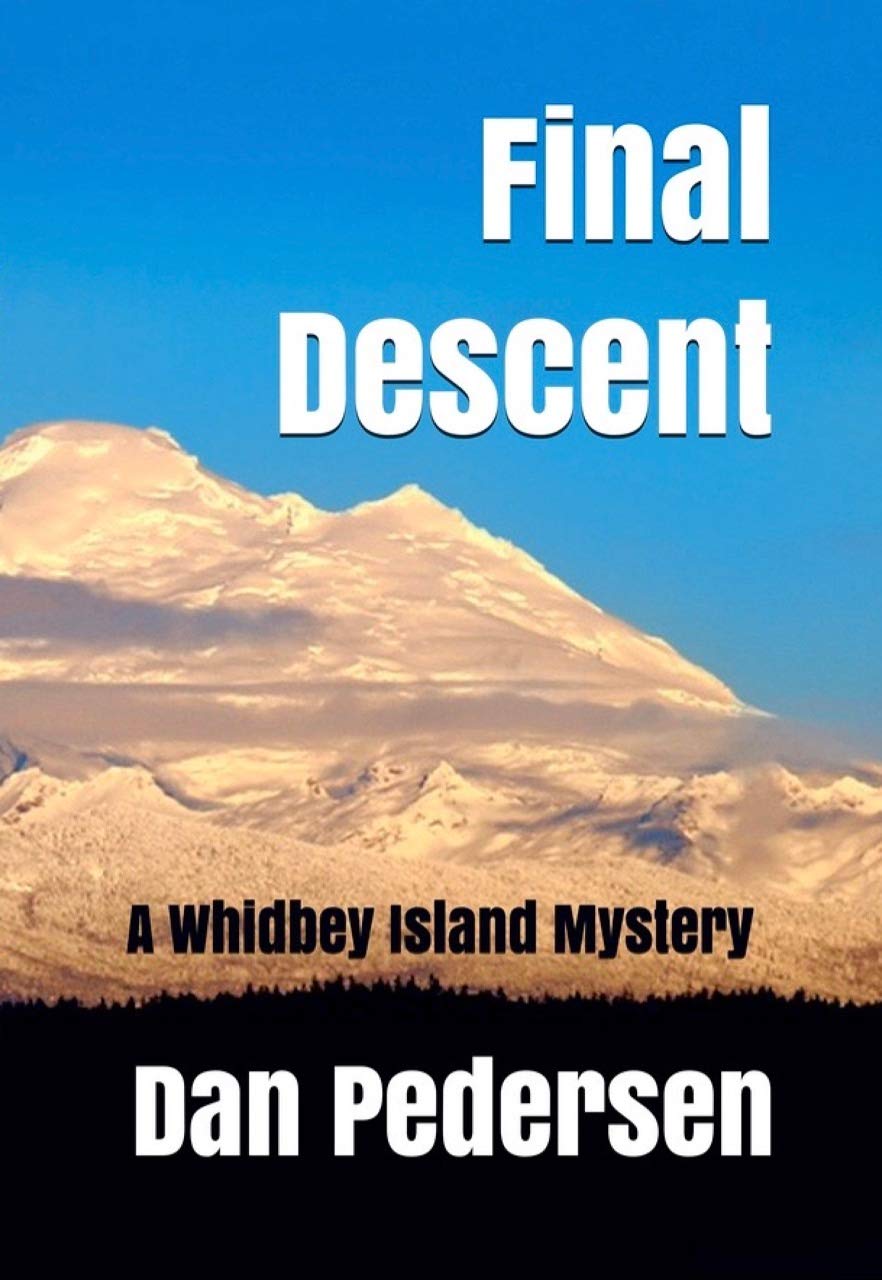 Final Descent: A Whidbey Island Mystery by Dan Pedersen | Goodreads