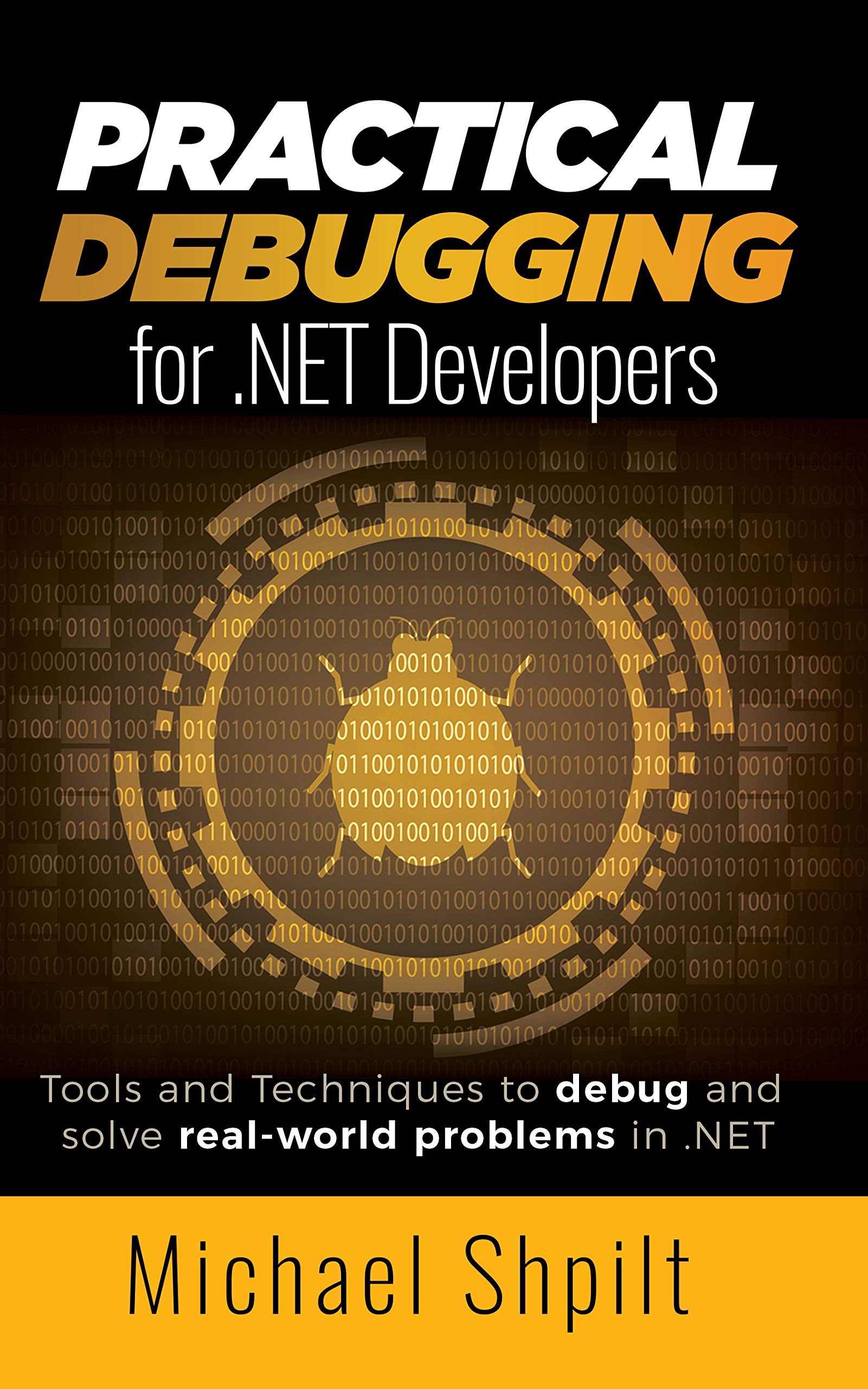 Practical Debugging for .NET Developers: Tools and Techniques to debug ...