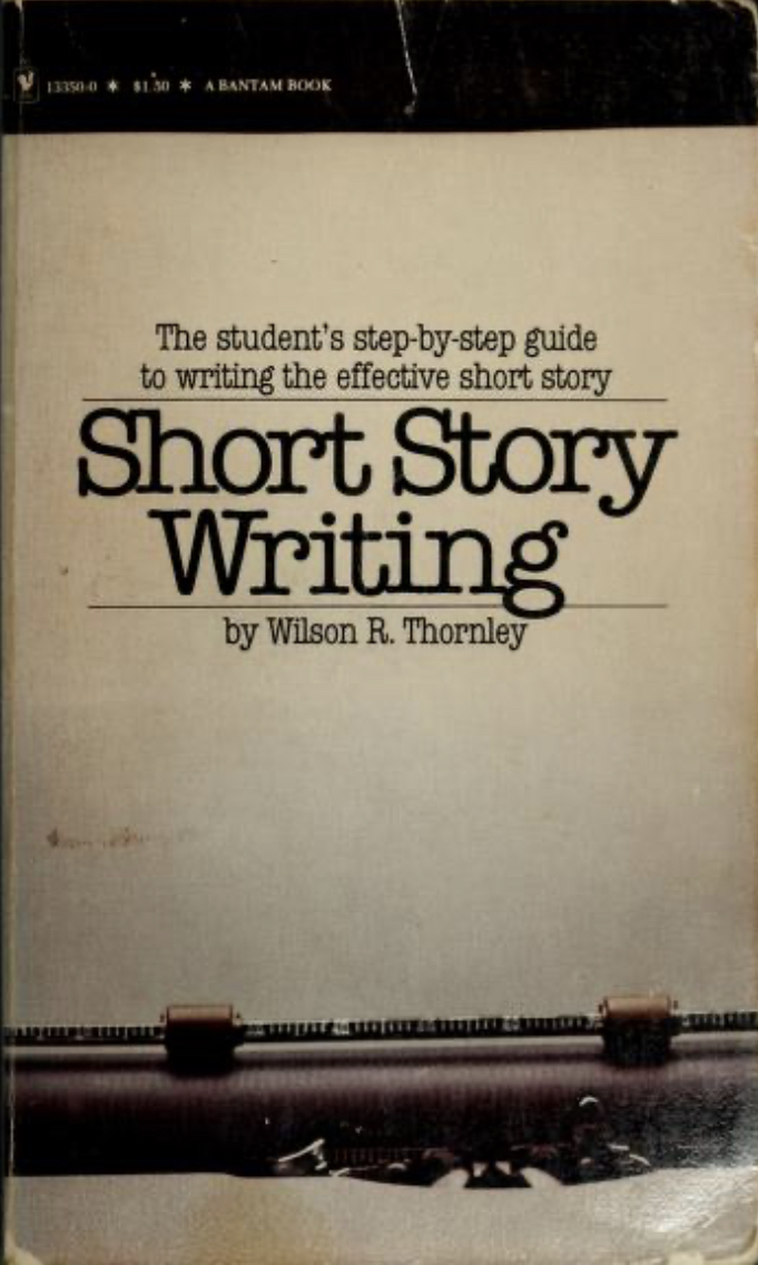 Short Story Writing by Wilson R. Thornley | Goodreads