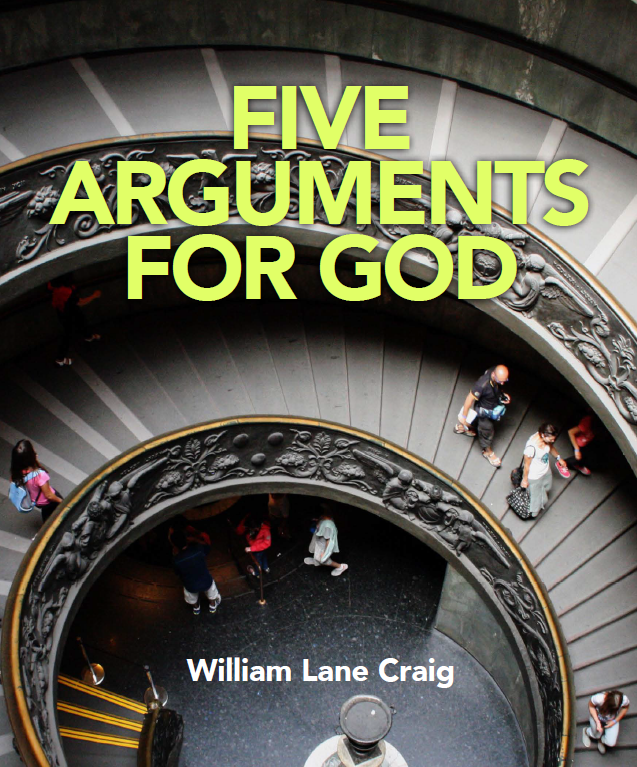 Five Arguments for God: The New Atheism and the Case for the Existence ...
