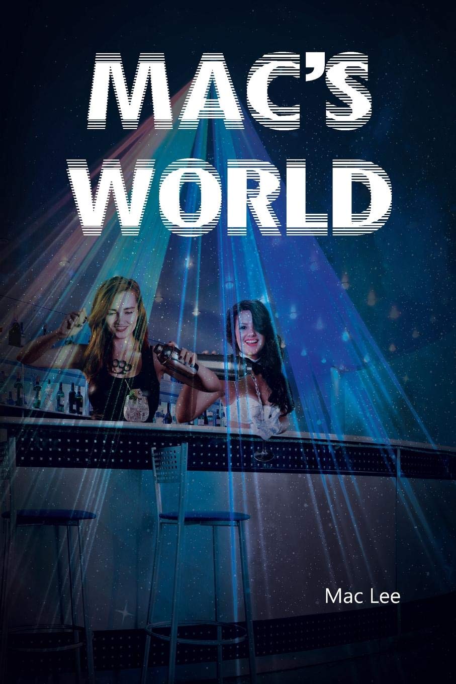 Mac's World by Mac Lee | Goodreads