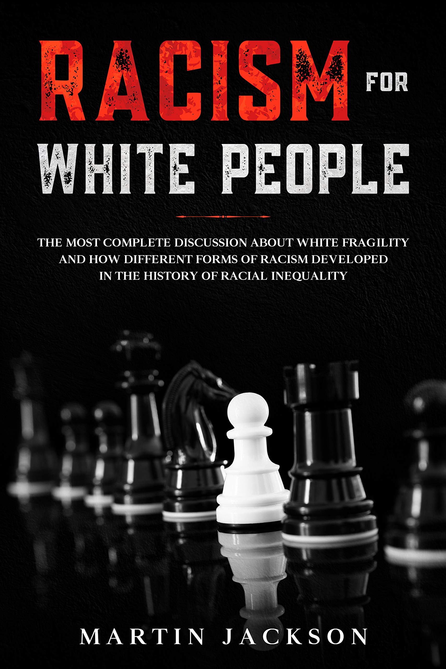 Racism for White People: The Most Complete Discussion about White ...