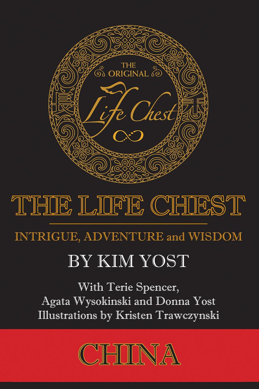 The Life Chest: China (Life Chest Adventures #1) by Kim Yost | Goodreads