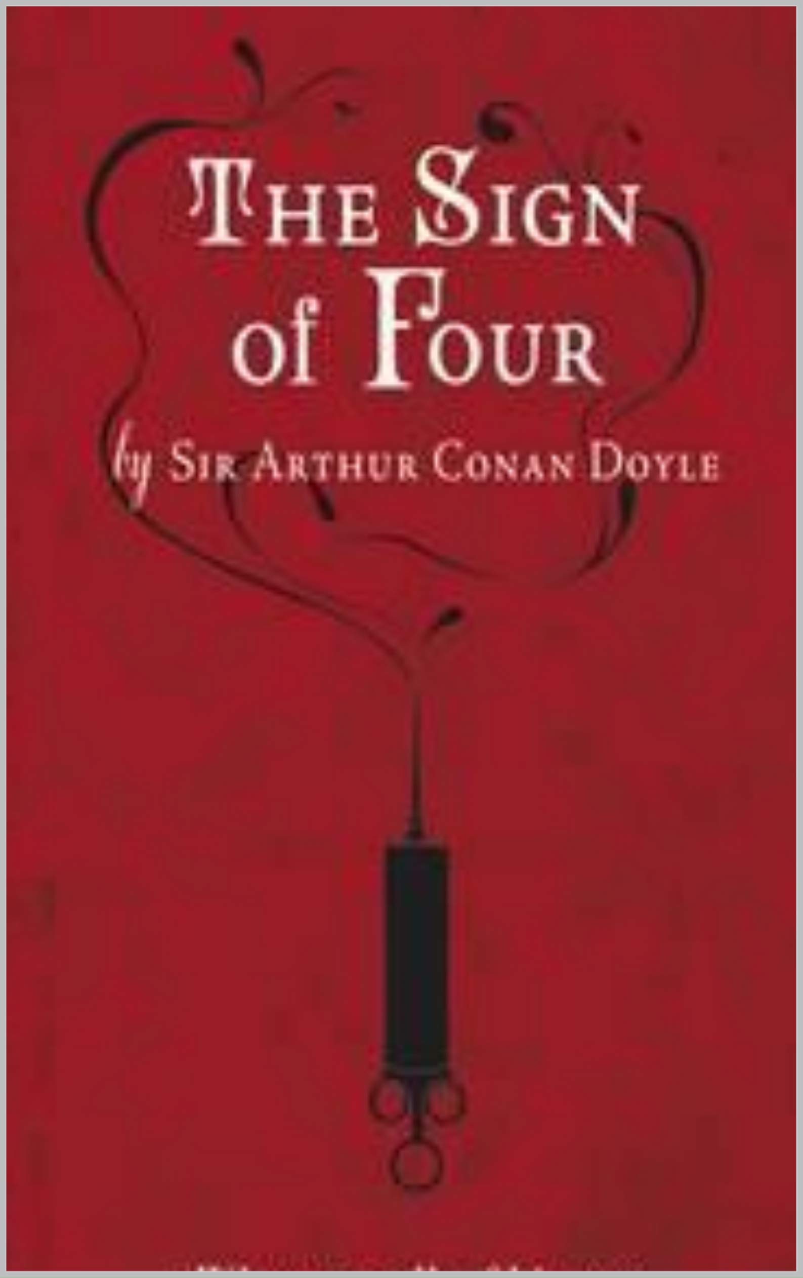 The Sign of the Four by Arthur Conan Doyle | Goodreads