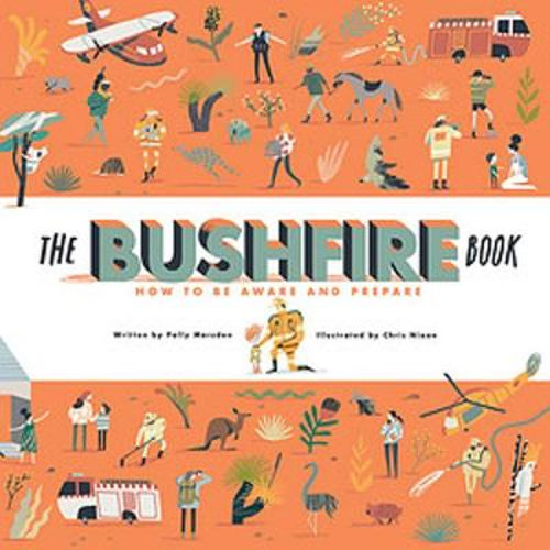 The Bushfire Book: How to Be Aware and Prepare by Polly Marsden | Goodreads