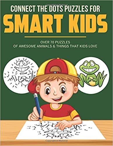 Connect the Dots Puzzles for Smart Kids: Over 70 Puzzles of Awesome ...