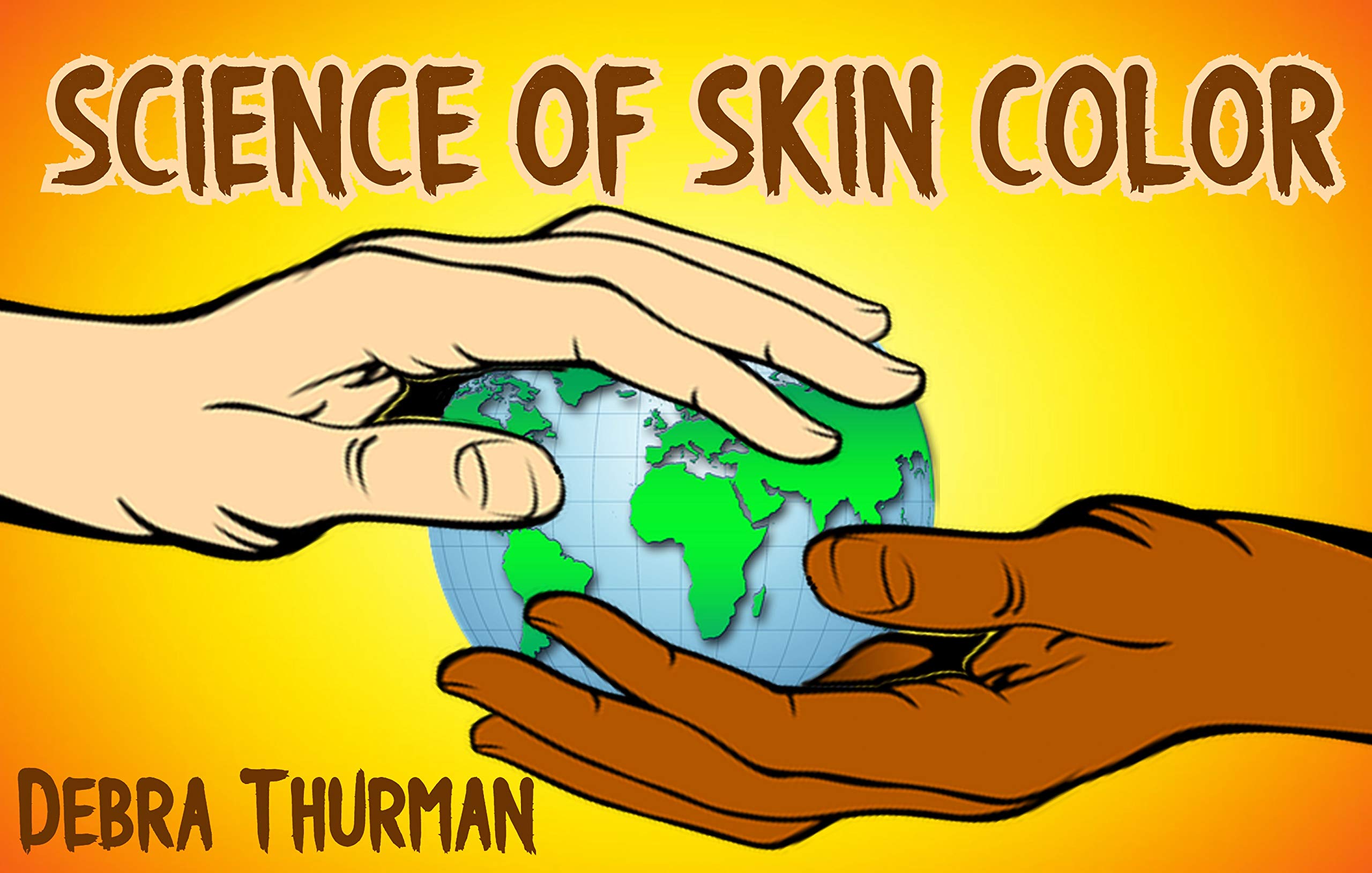 Science of Skin Color by Debra Thurman | Goodreads