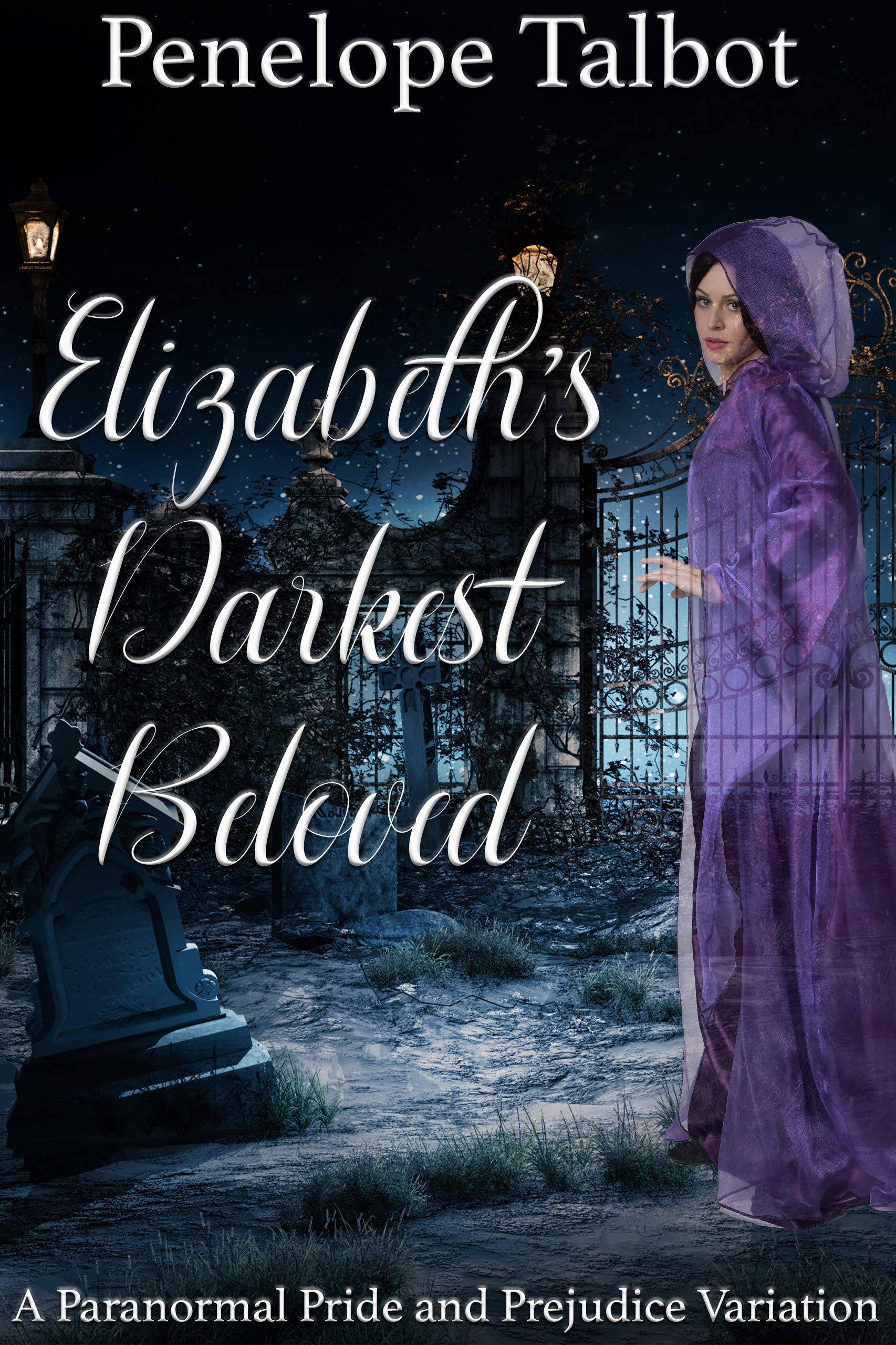 Elizabeth's Darkest Beloved: A Paranormal Pride and Prejudice Variation by Penelope Talbot ...