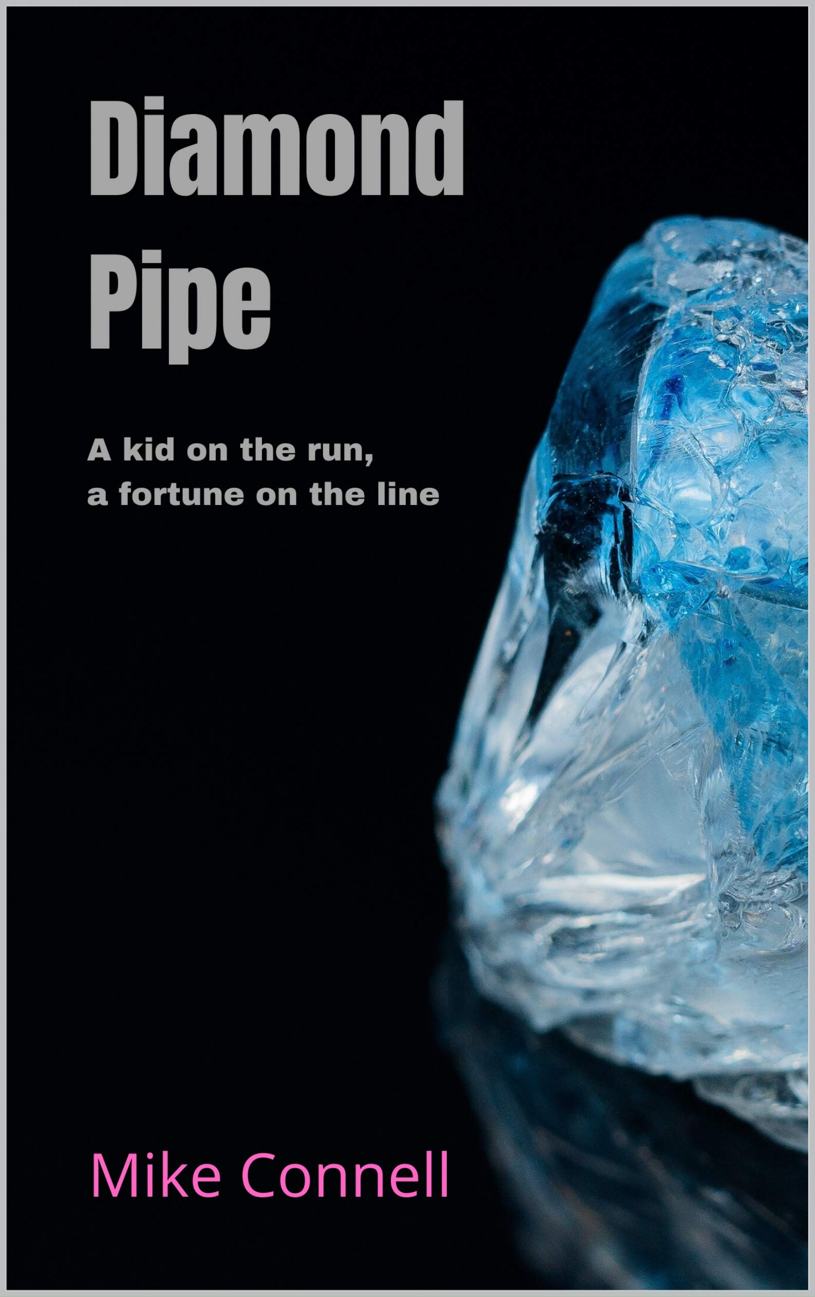 Diamond Pipe by Mike Connell | Goodreads
