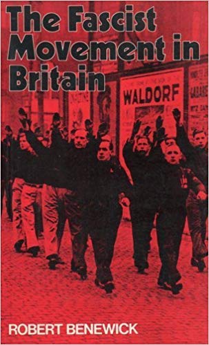 The Fascist Movement in Britain by Robert Benewick | Goodreads