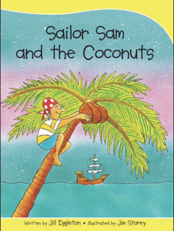 Sailor Sam and the Coconuts, Leveled Reader 6pk: Rigby Sails Early by ...