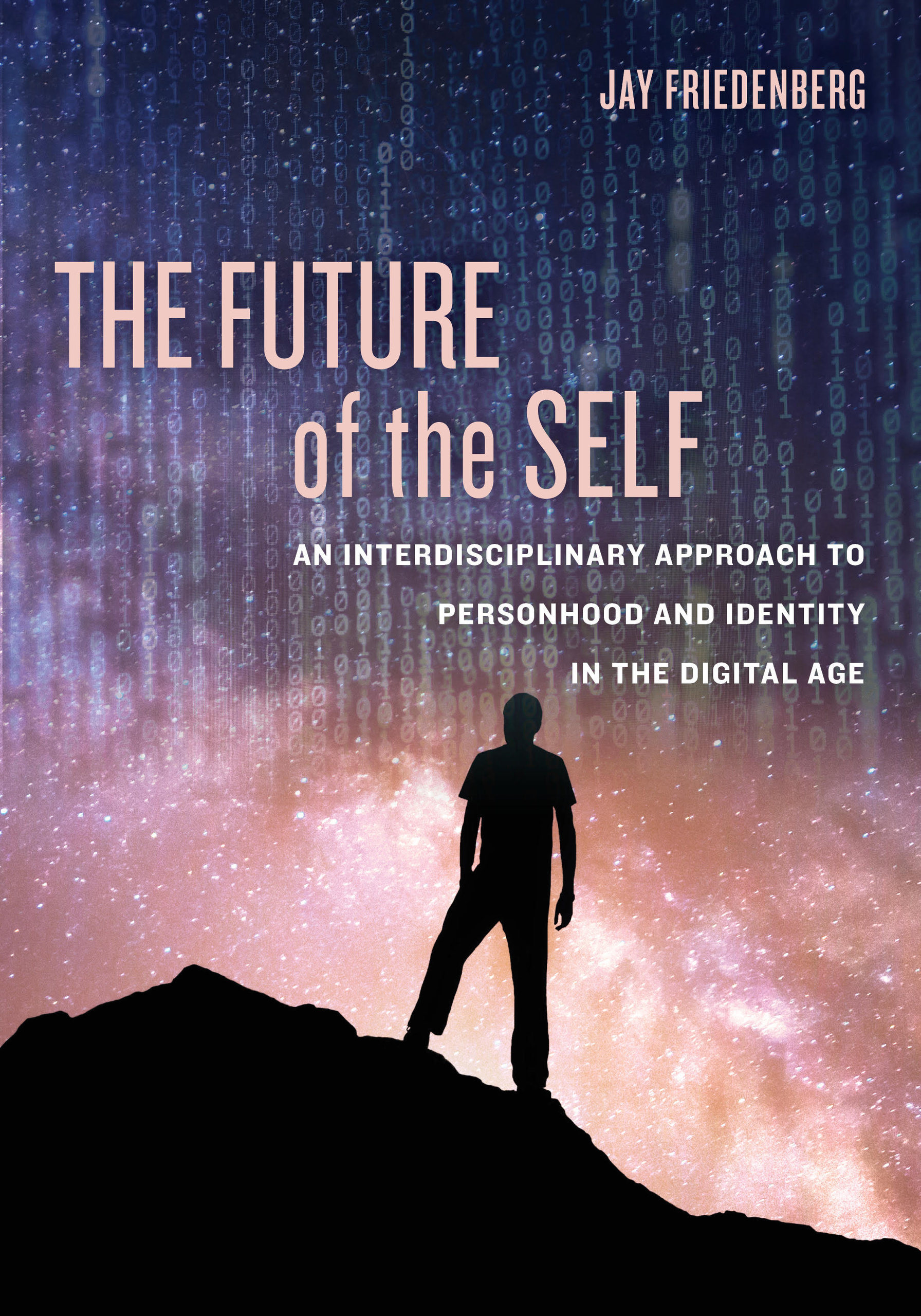 Future of the Self: An Interdisciplinary Approach to Personhood and ...
