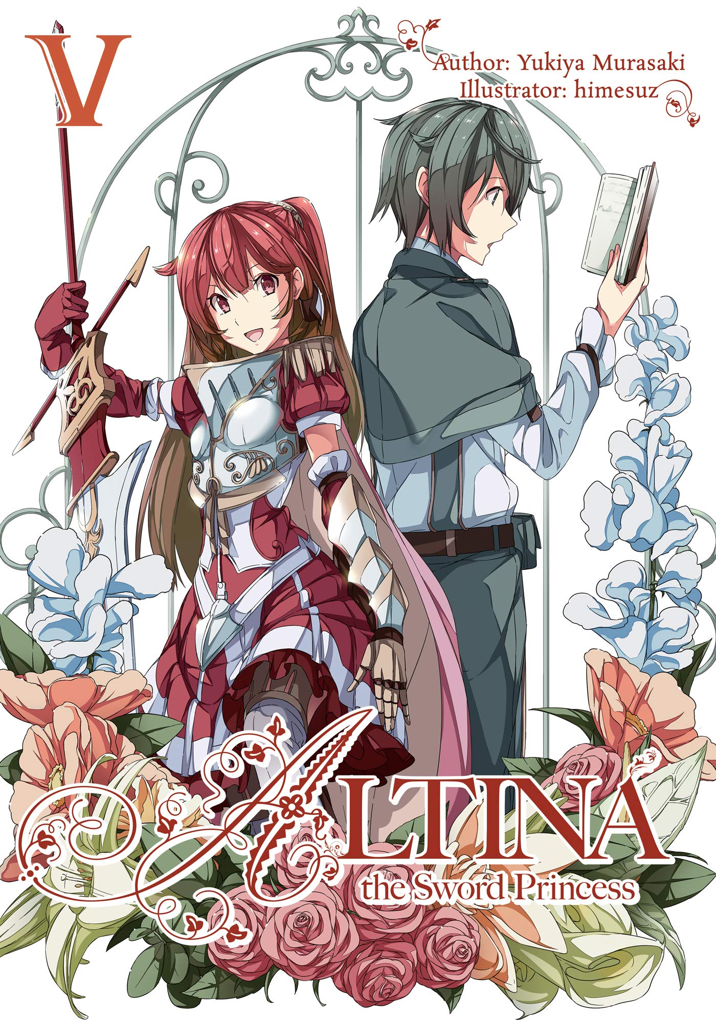 Altina the Sword Princess: Volume 5 by Yukiya Murasaki | Goodreads
