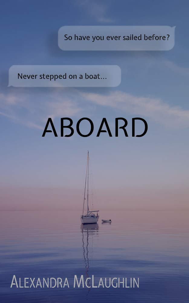 Aboard by Alexandra McLaughlin | Goodreads