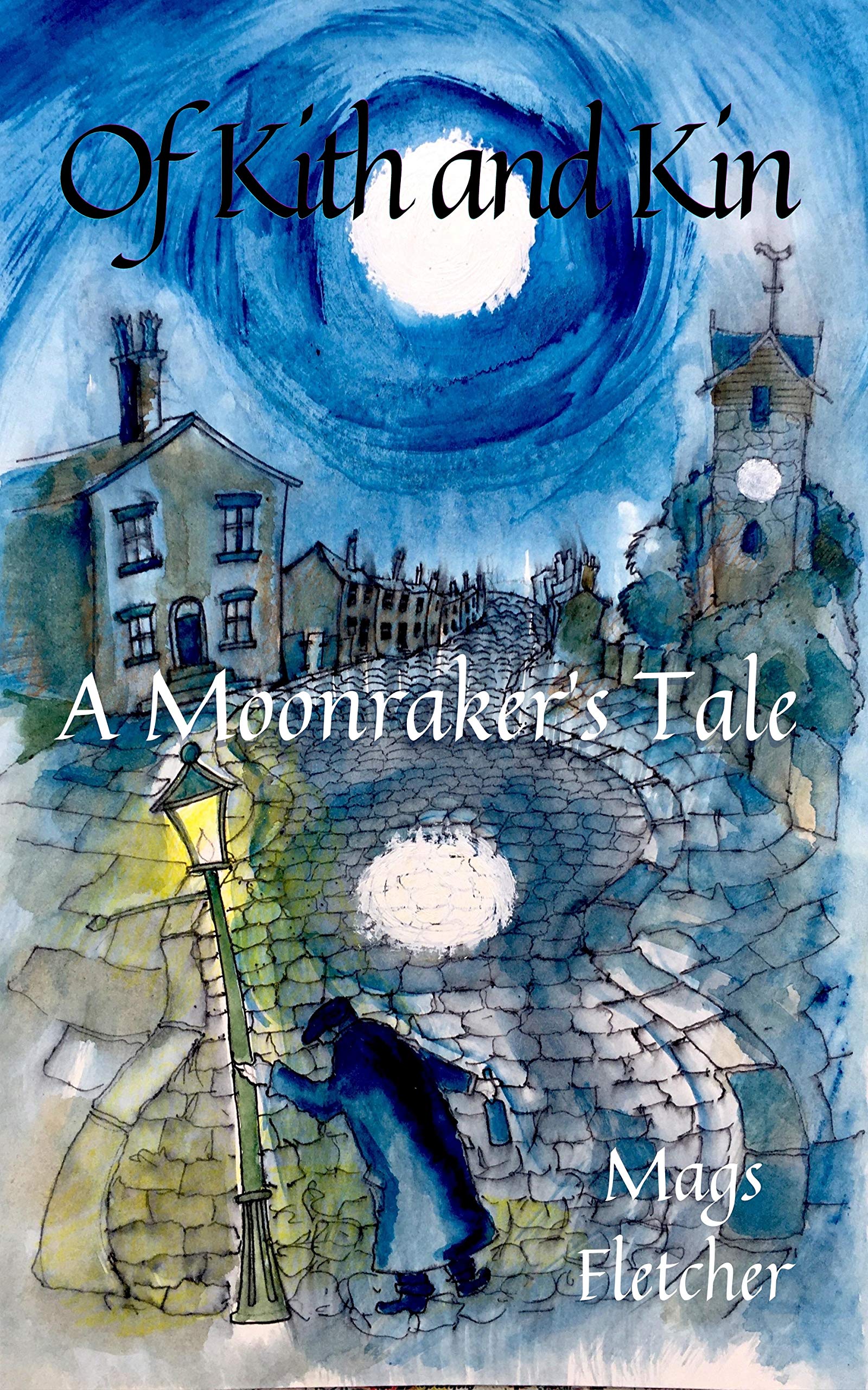 Of Kith and Kin: A Moonraker's Tale by Mags Fletcher | Goodreads