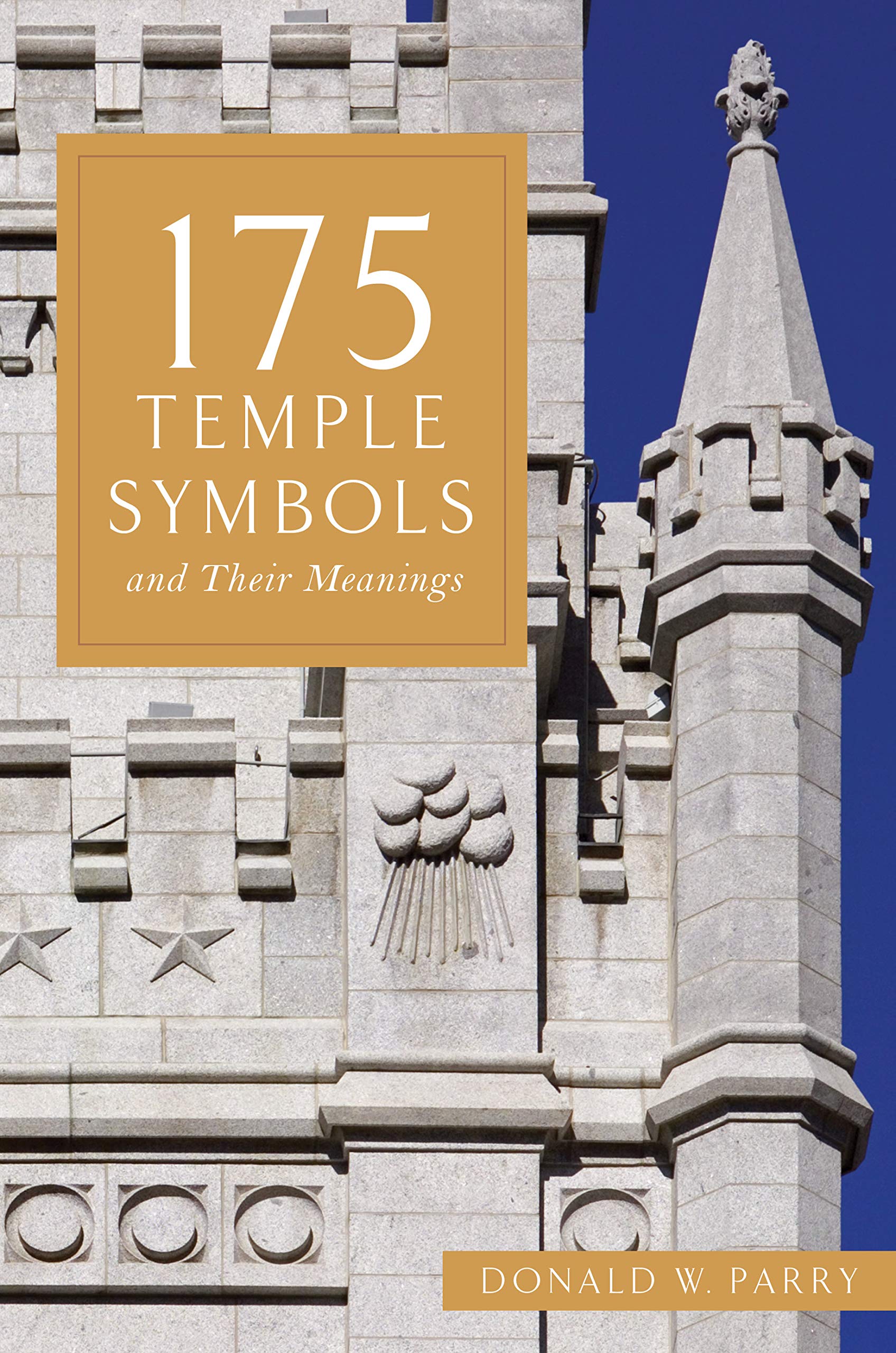 175 Temple Symbols and Their Meanings by Donald W. Parry | Goodreads