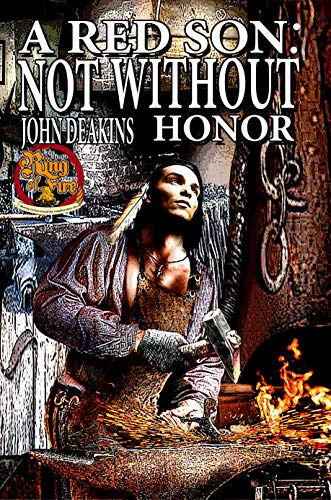 A Red Son: Not Without Honor by John Deakins | Goodreads