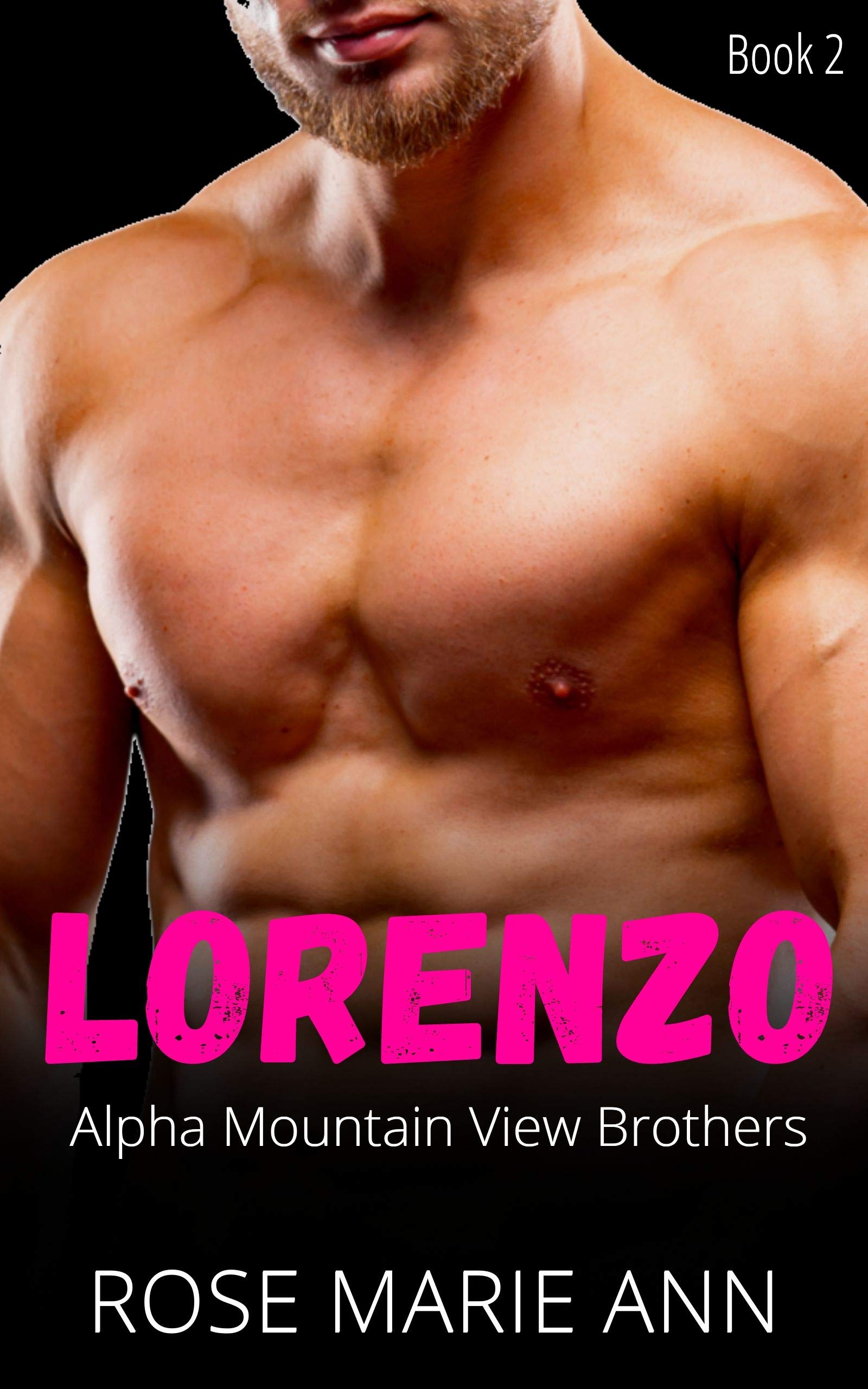 Lorenzo - Alpha Mountain View Brothers (Book 2): Alpha male romance and ...