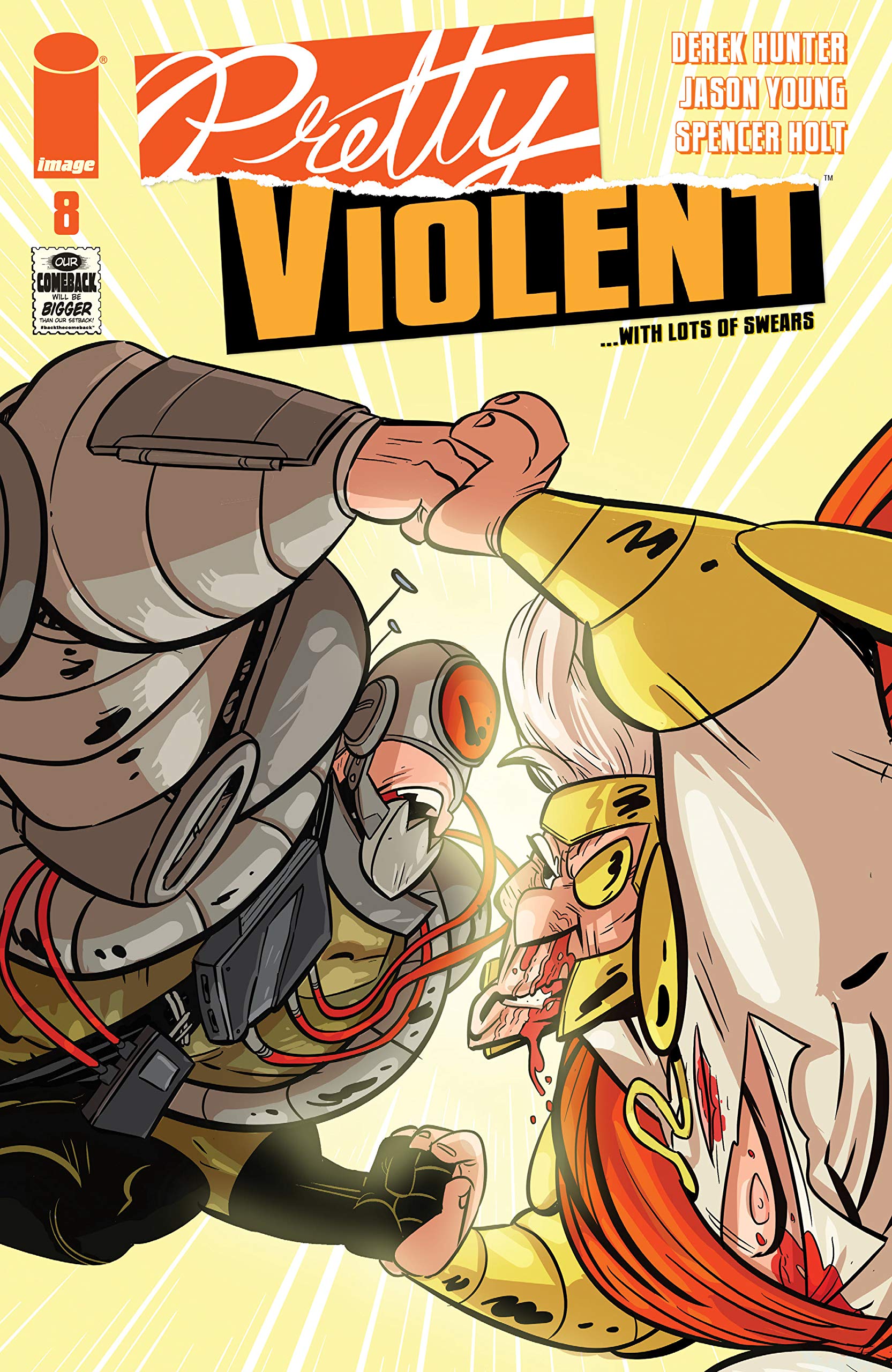 Pretty Violent #8 by Derek Hunter | Goodreads