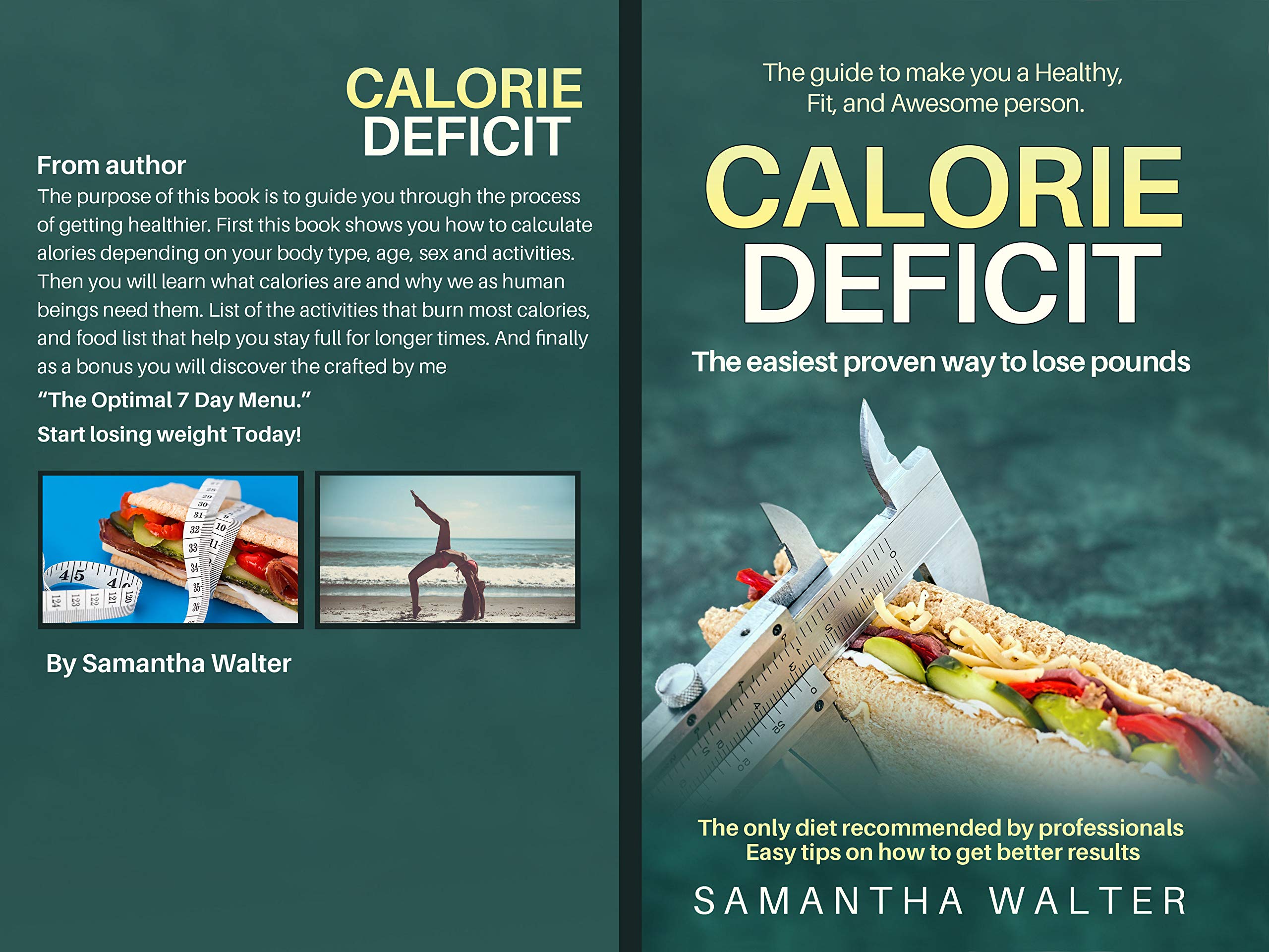 Calorie Deficit: The easiest proven way to lose pounds by Samantha Walter | Goodreads