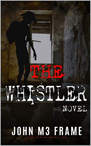The Whistler by John M3 Frame | Goodreads