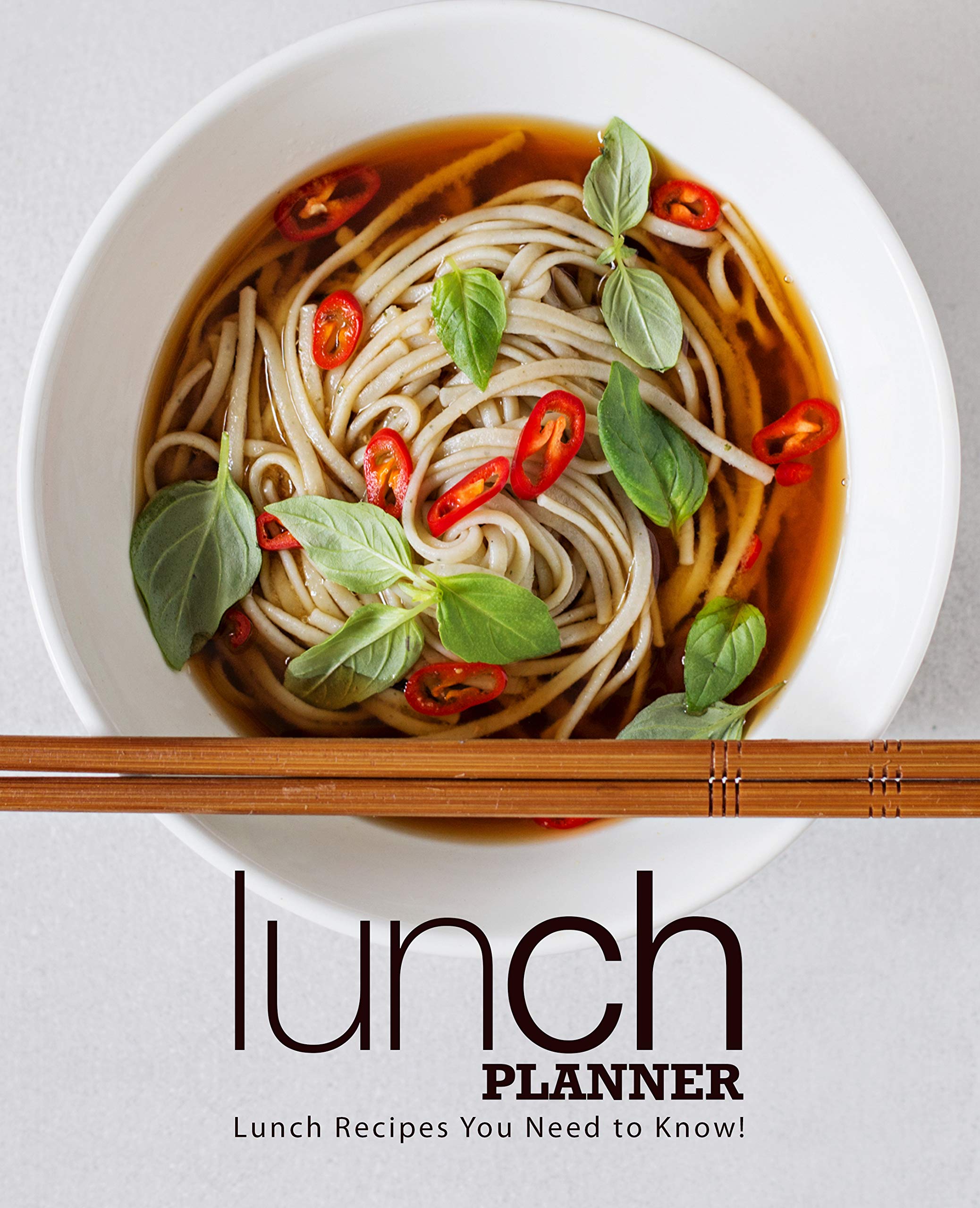 Lunch Planner: Lunch Recipes you Need to Know! by BookSumo Press ...