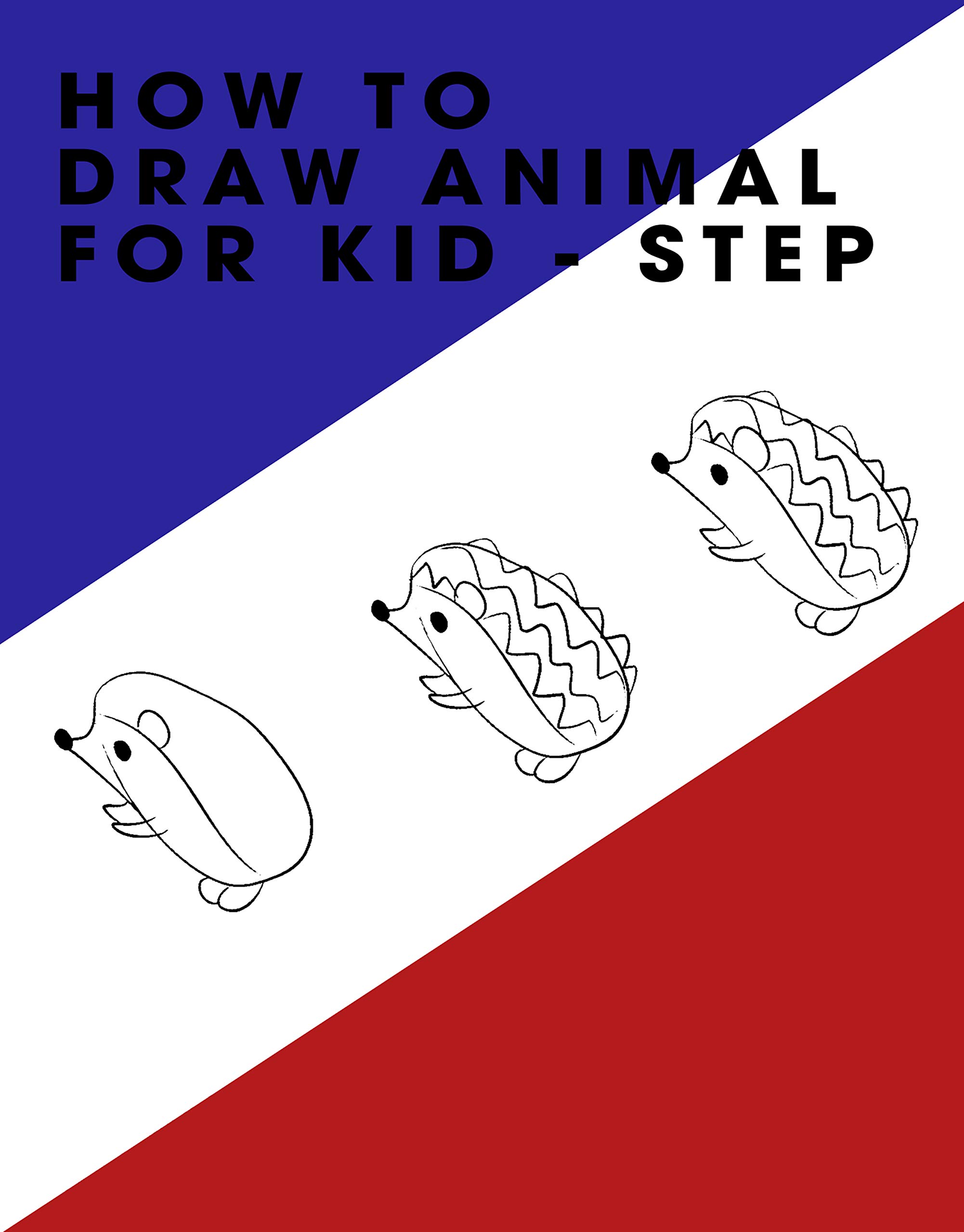 How to Draw Animal For Kid - Step: Easy And Fun by Cynthia Darden ...