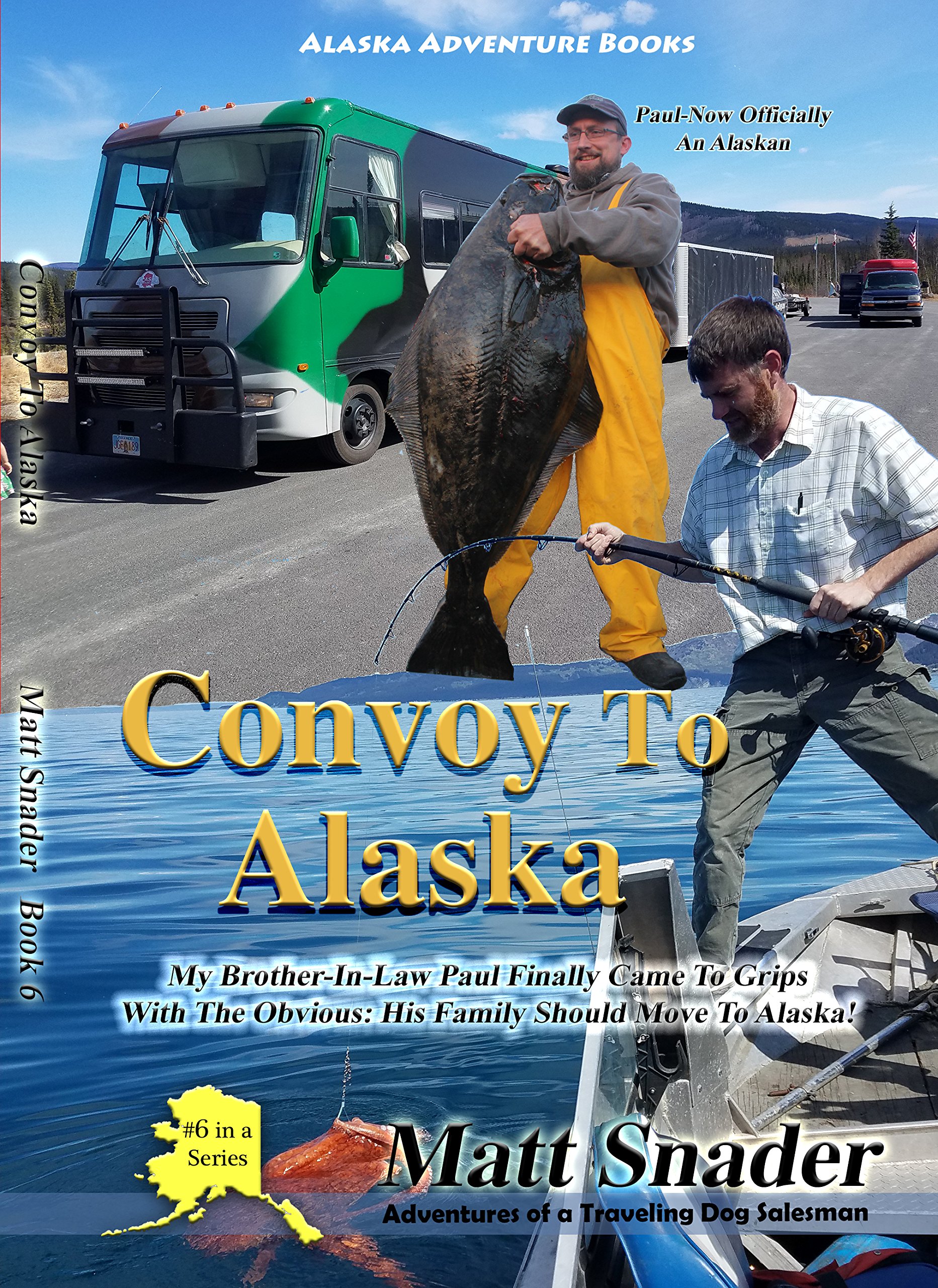 Convoy to Alaska (Book 6) by Matt Snader | Goodreads