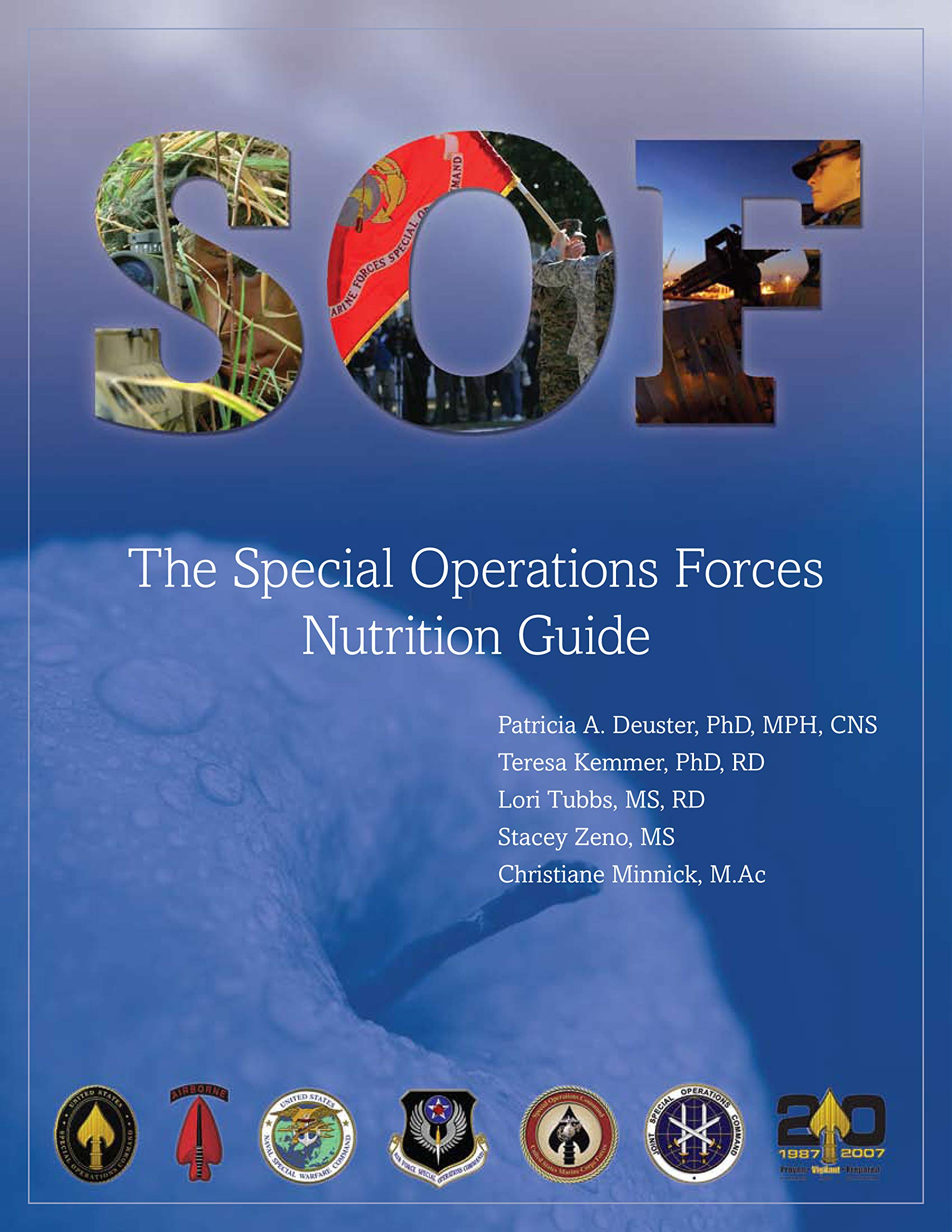 The Special Operations Forces (SOF) Nutrition Guide: by Patricia ...
